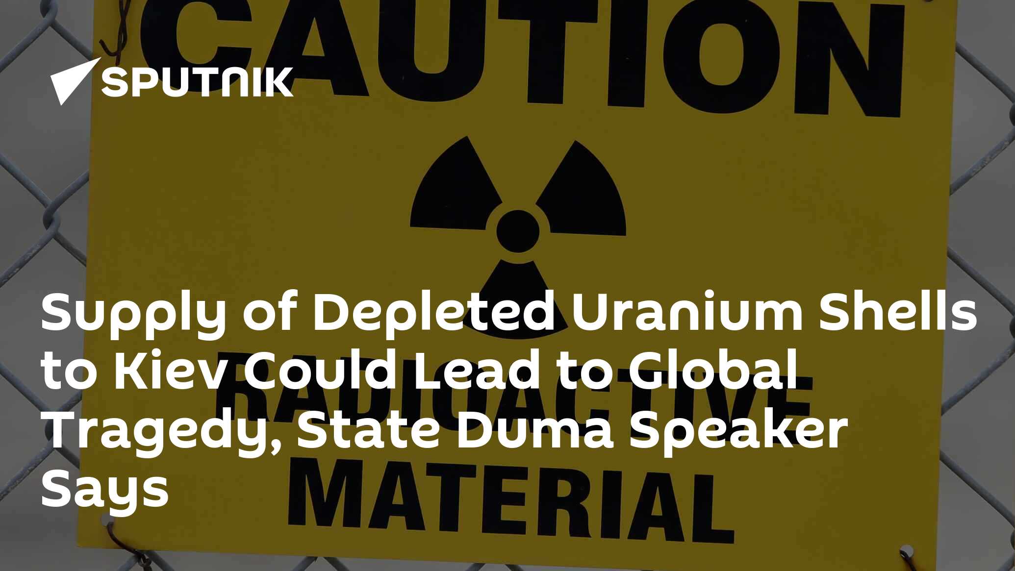 Supply of Depleted Uranium Shells to Kiev Could Lead to Tragedy: State Duma
