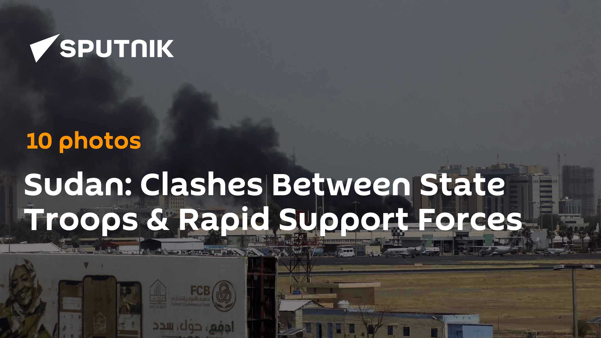 Sudan: Clashes Between State Troops & Rapid Support Forces