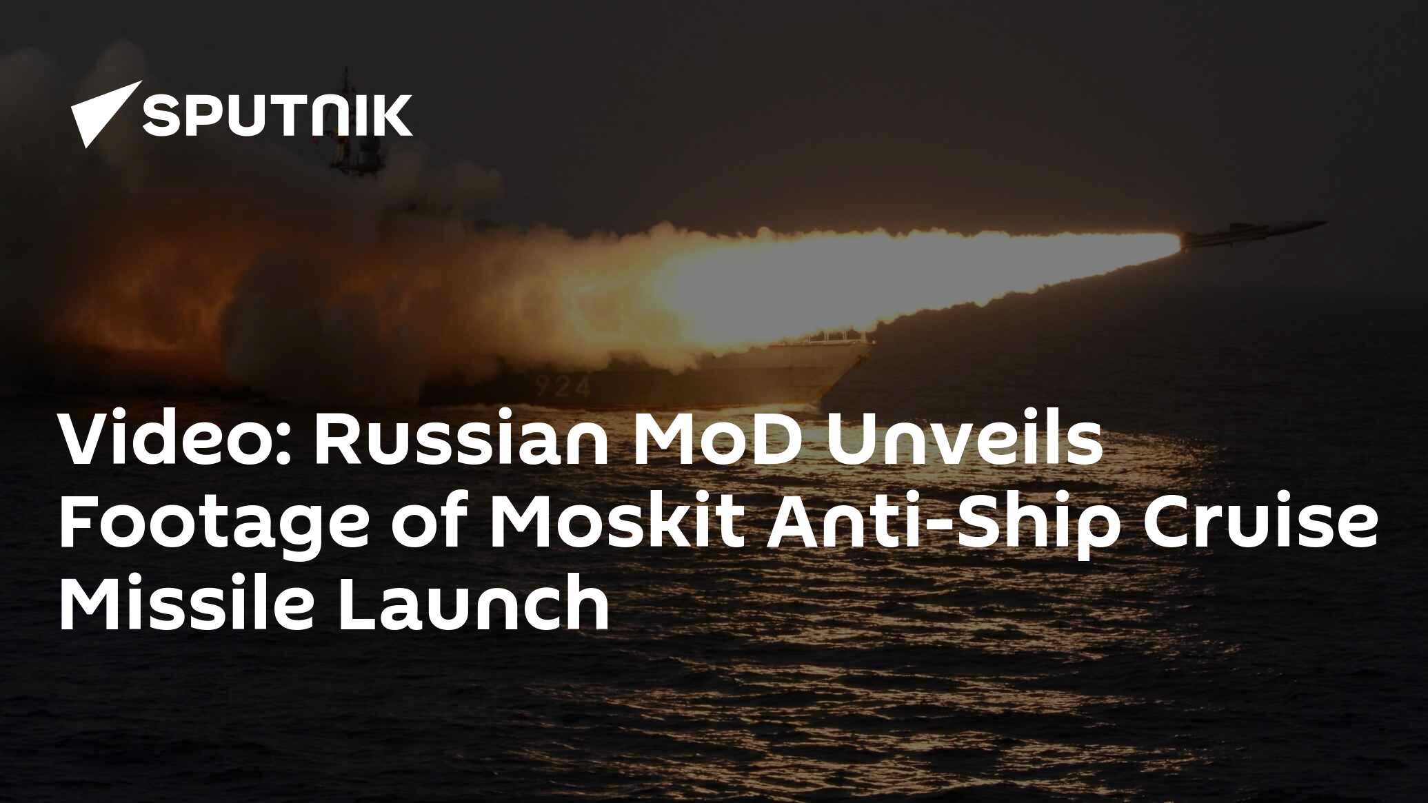 Video: Russian MoD Unveils Footage of Moskit Anti-Ship Cruise Missile ...