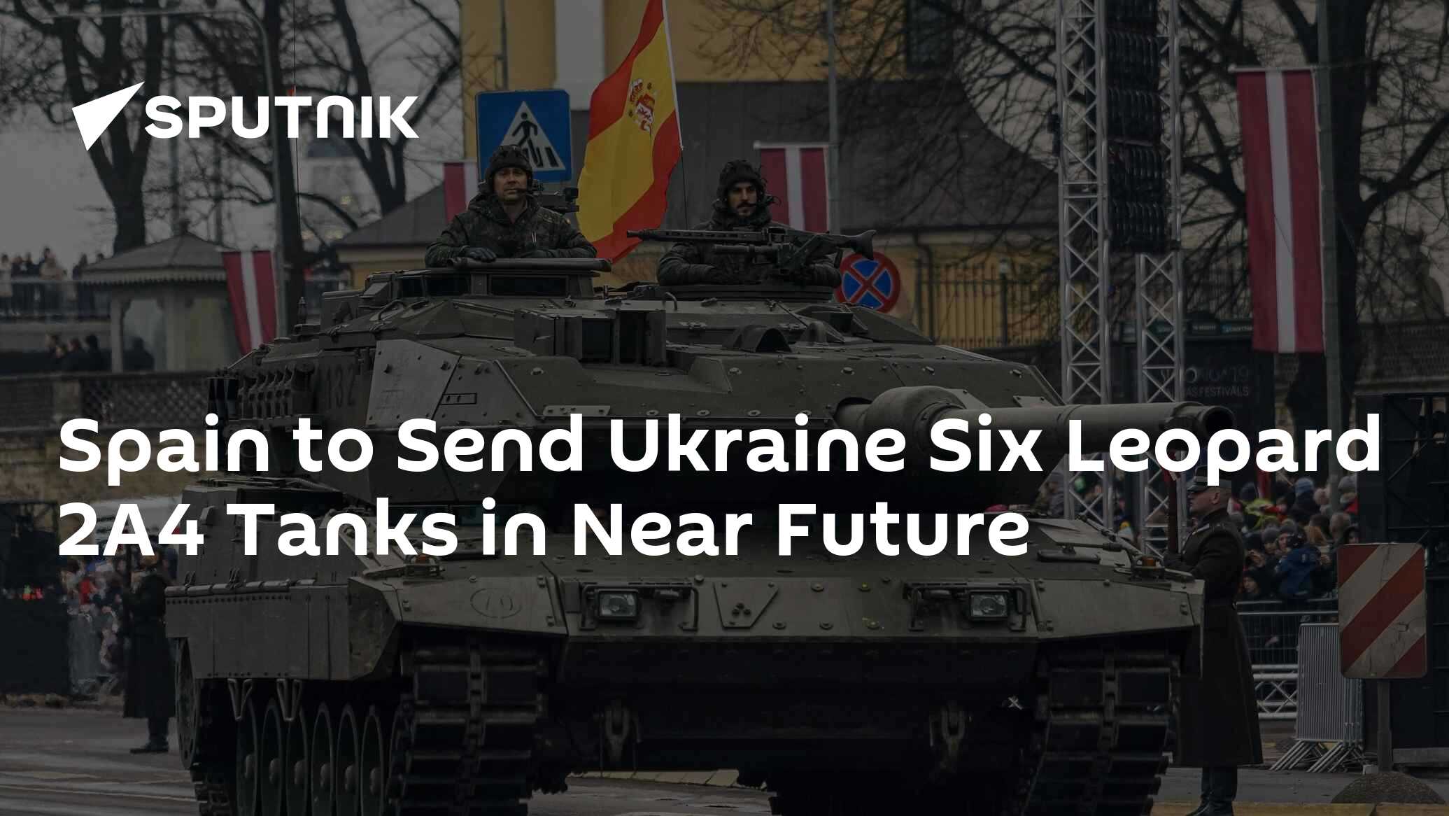Spain to Send Ukraine Six Leopard 2A4 Tanks in Near Future