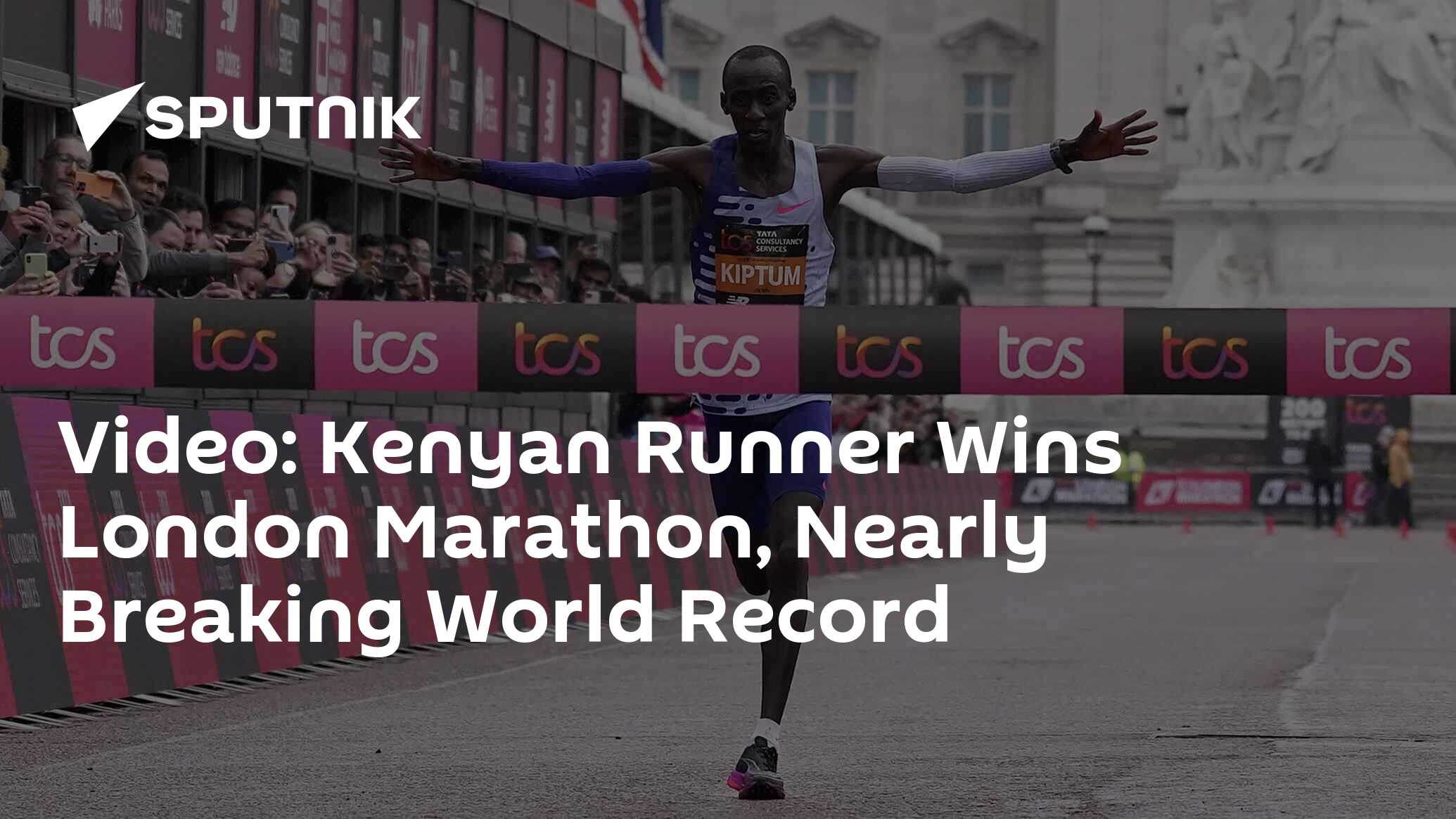 VIdeo: Kenya's Runner Wins London Marathon Nearly Breaking World Record