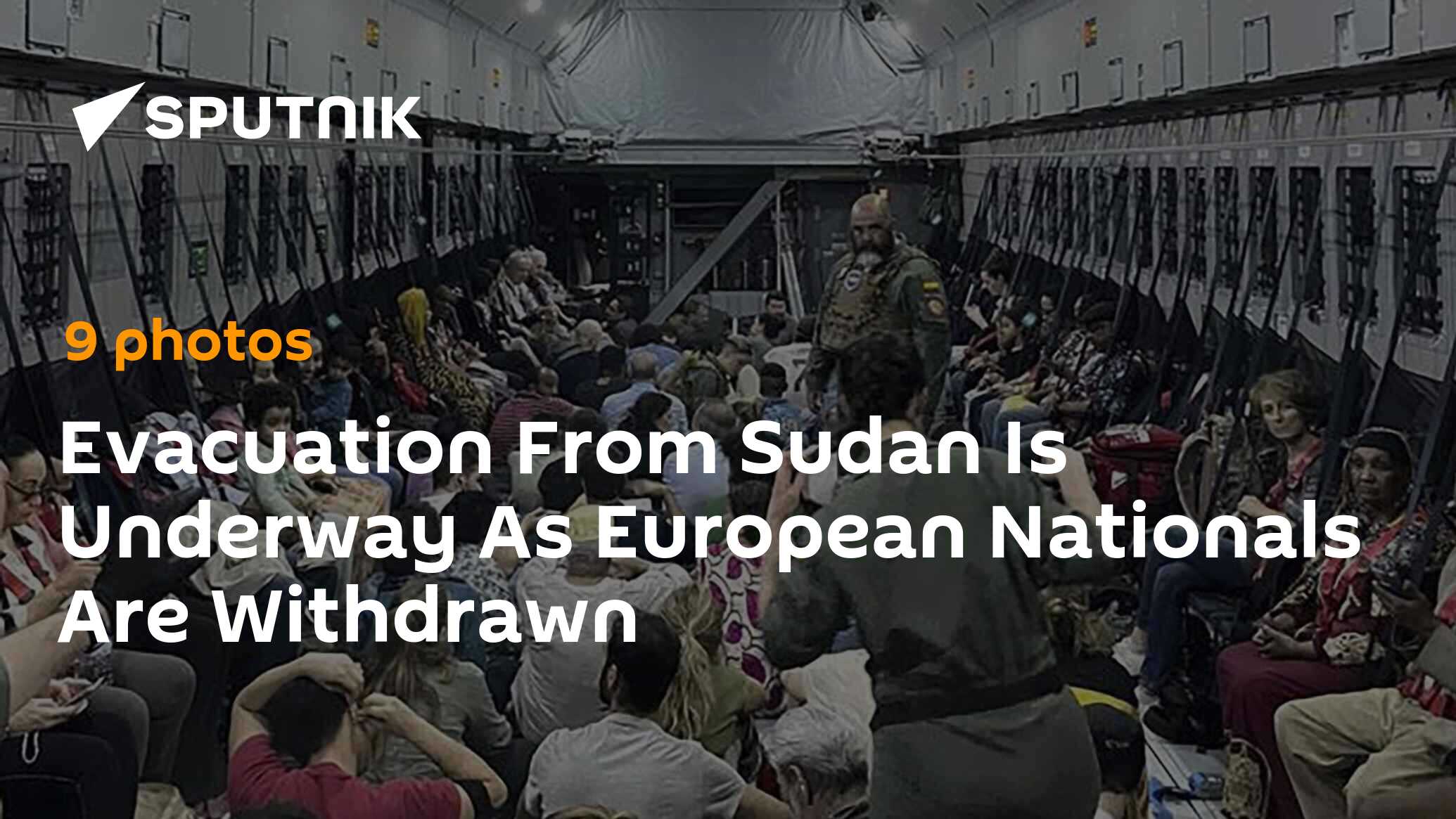 Evacuation From Sudan Is Underway: European Nationals Being Withdrawed