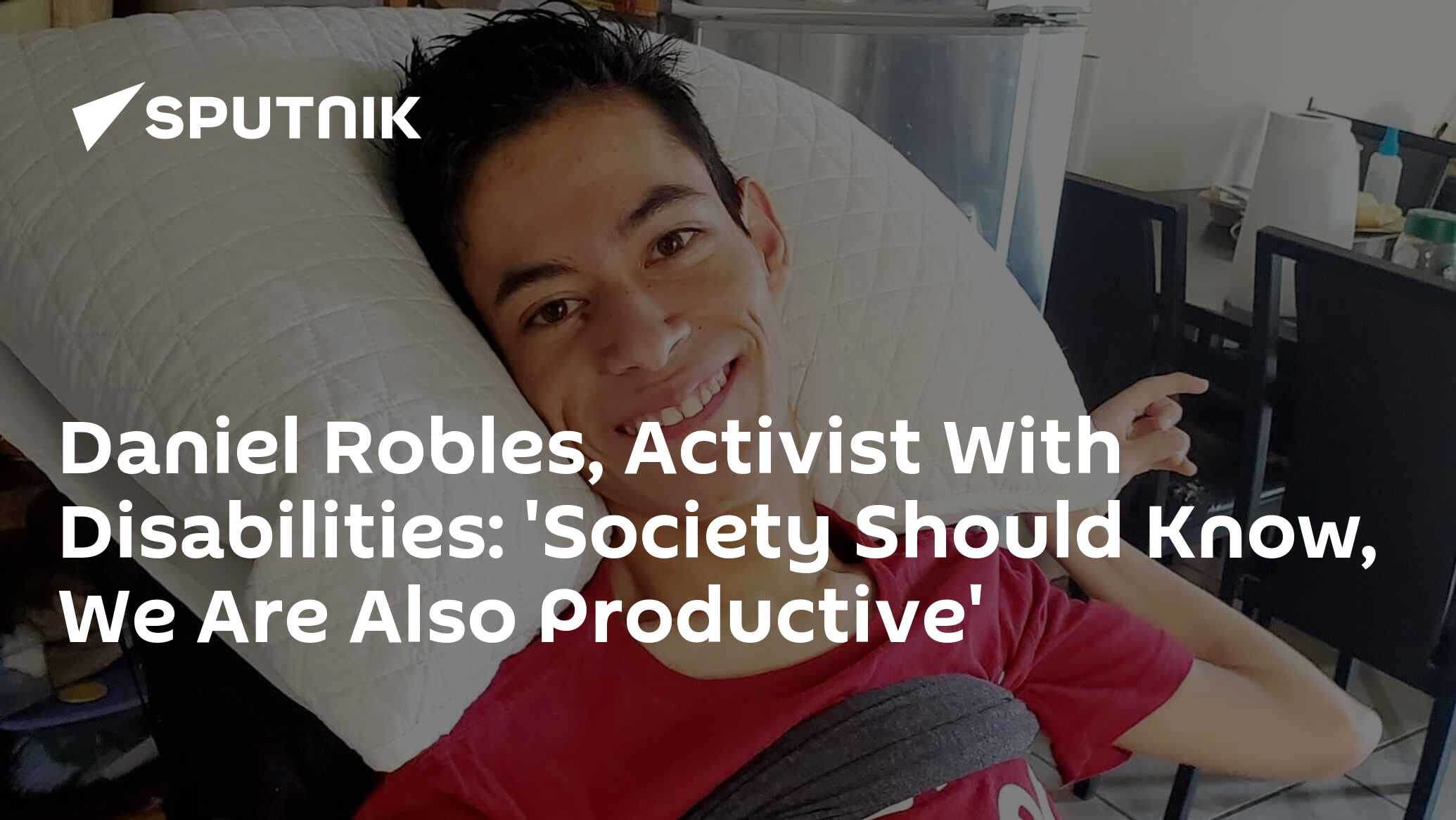 Daniel Robles, Activist With Disabilities: "We Are productive Too"