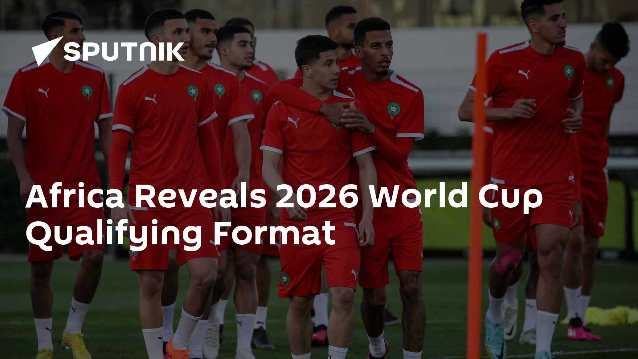 Africa Reveals 2026 World Cup Qualifying Format