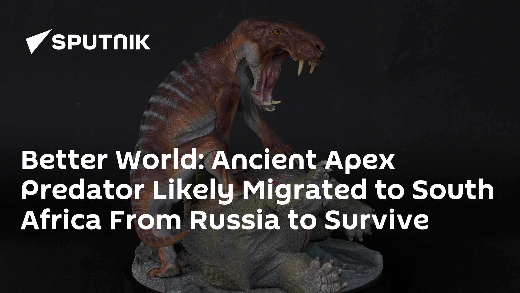 Ancient Apex Predator Likely Migrated to South Africa From Russia to ...