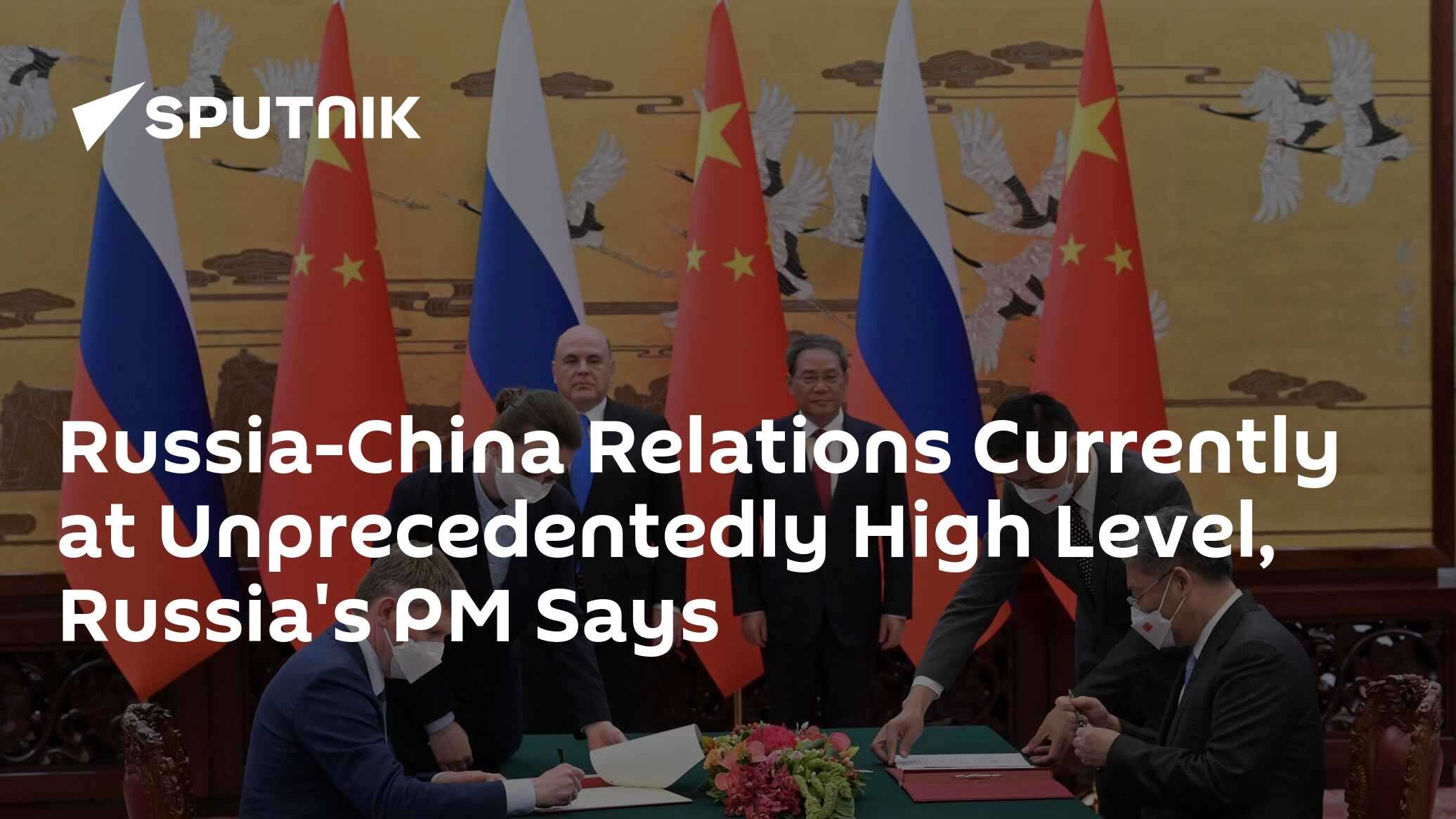 Russia-China Relations Currently at Unprecedentedly High Level, Russia ...