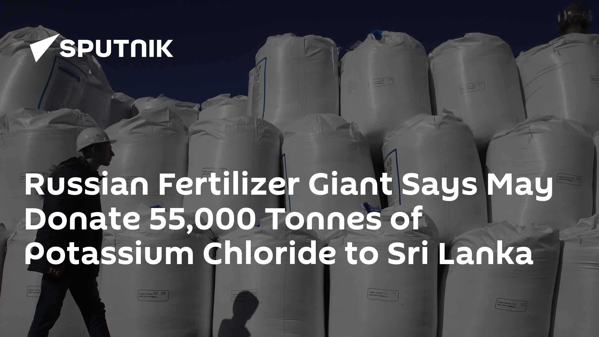 Russian Fertilizer Giant to Donate 55,000 Tonnes of Potassium Chloride ...