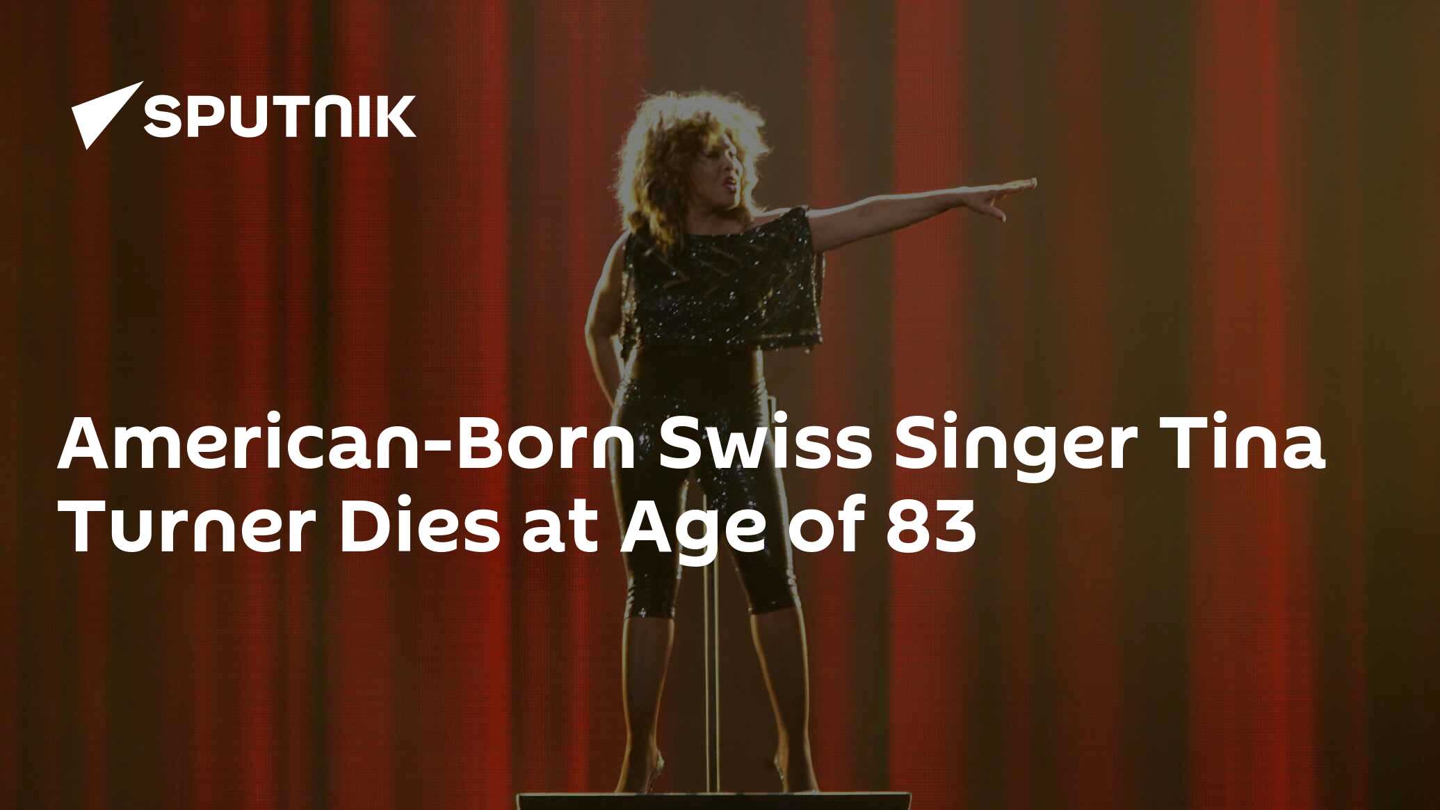 American-Born Swiss Singer Tina Turner Dies at Age of 83