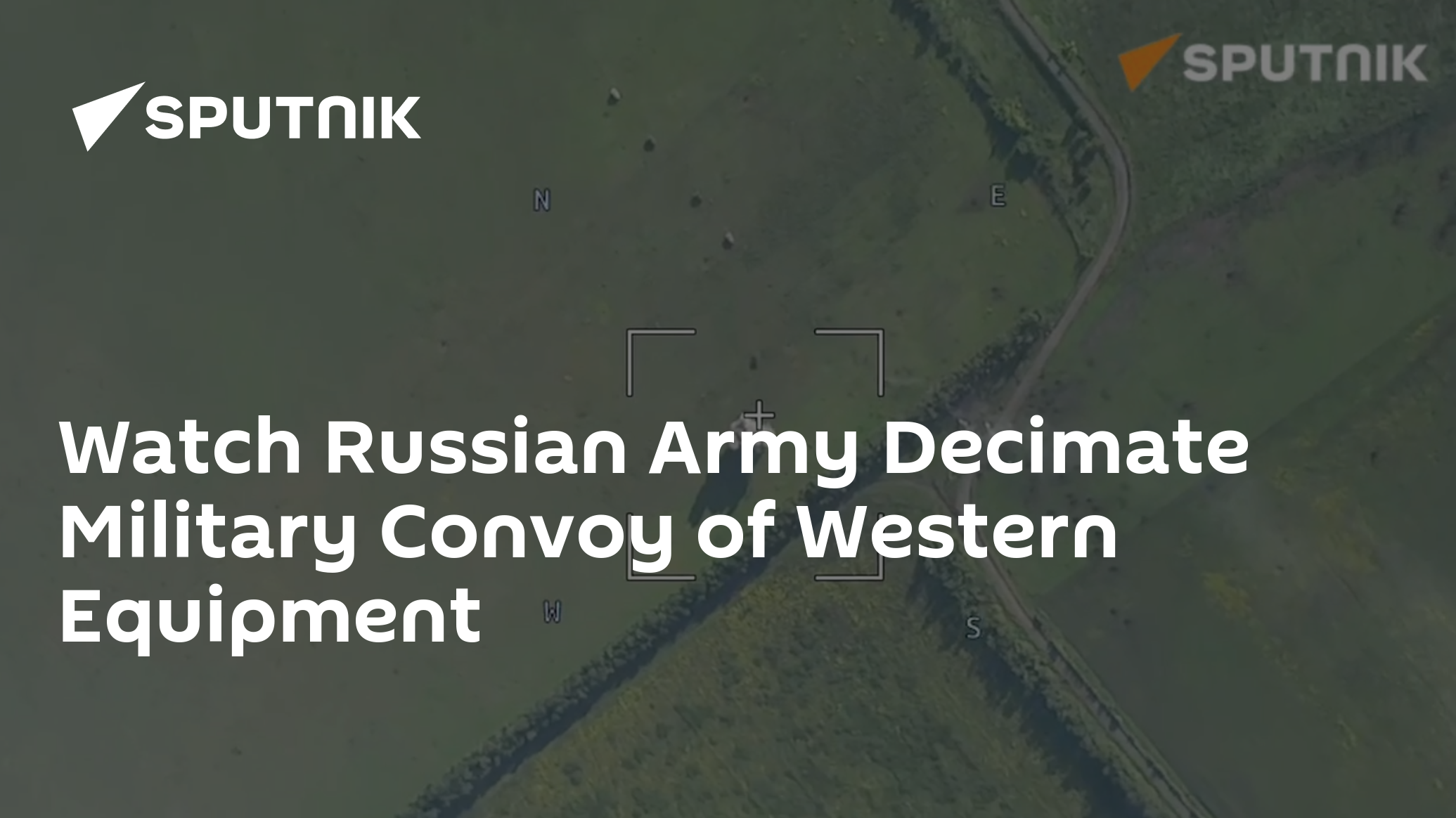 Watch Russian Army Decimate Military Convoy of Western Equipment - 27. ...