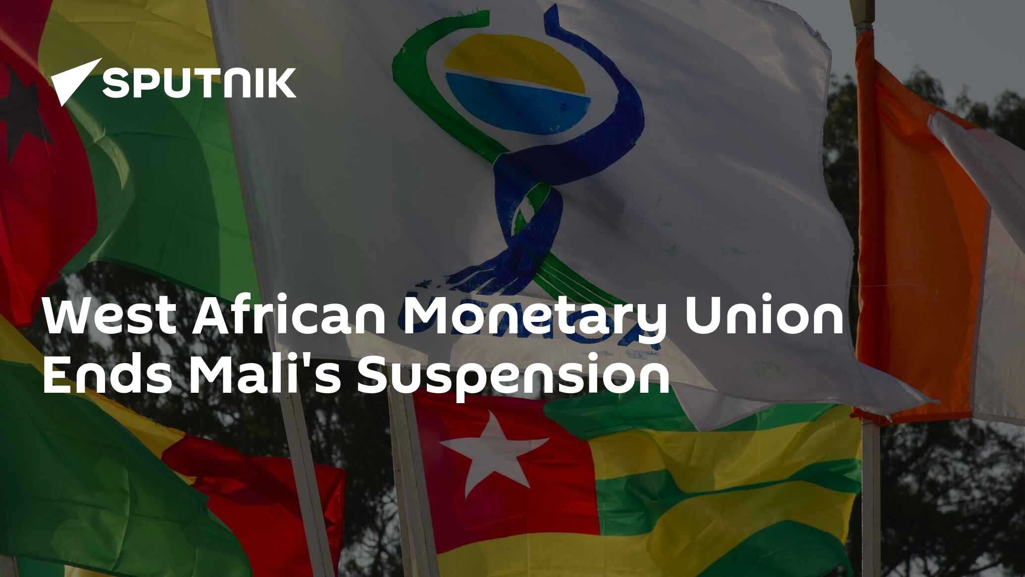 West African Monetary Union Ends Mali's Suspension