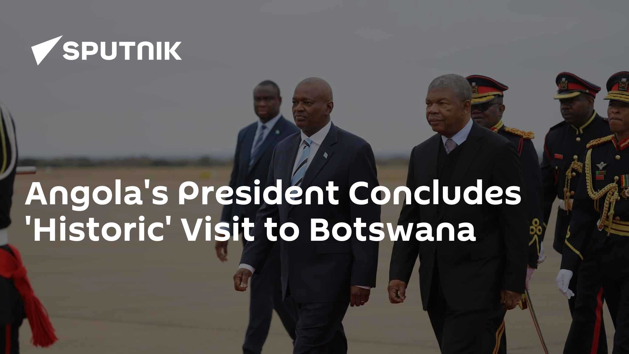 Angola's President Concludes 'Historic' Visit to Botswana - 22.07.2023 ...