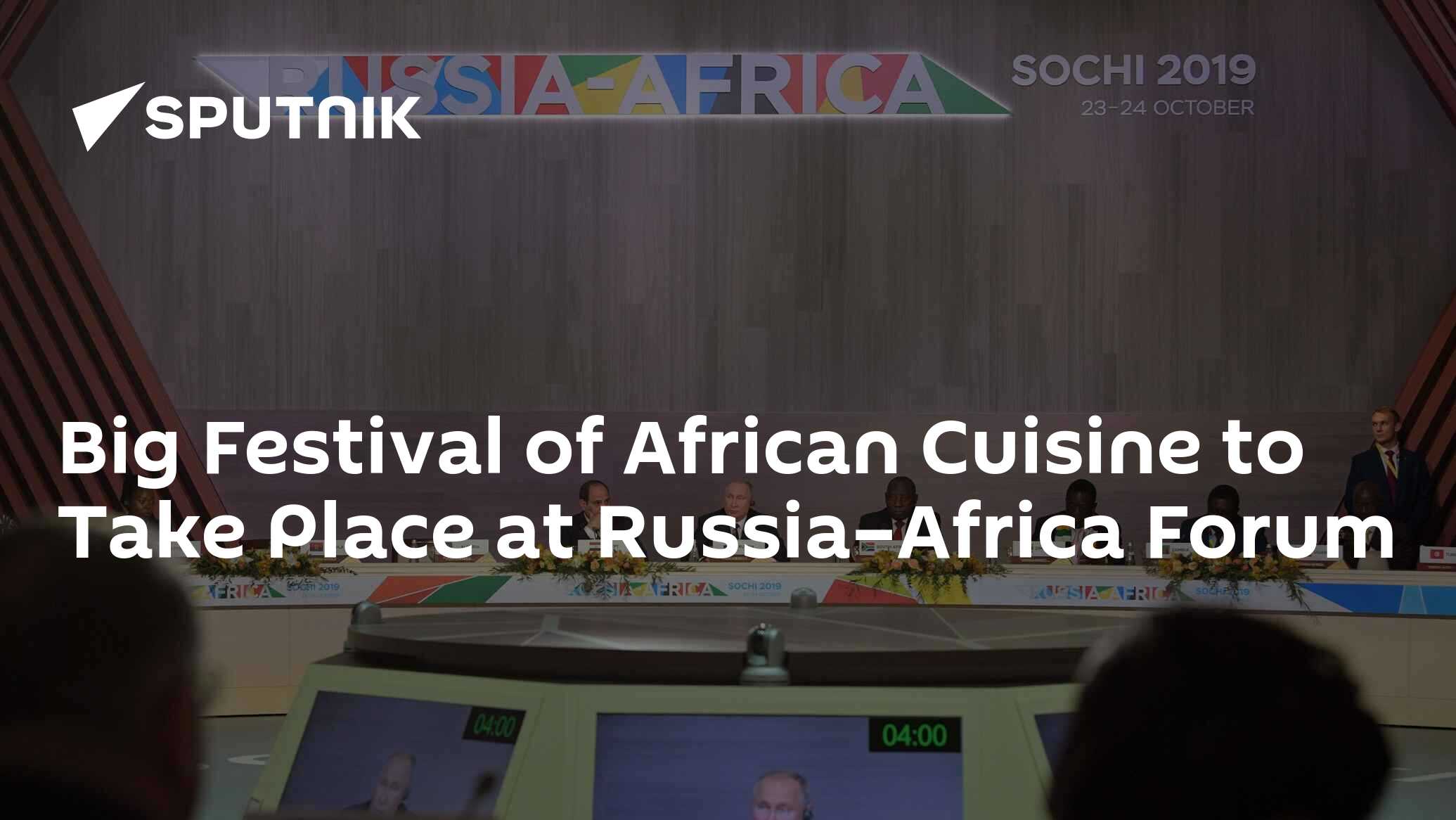 Big Festival of African Cuisine to Take Place at Russia–Africa Forum ...