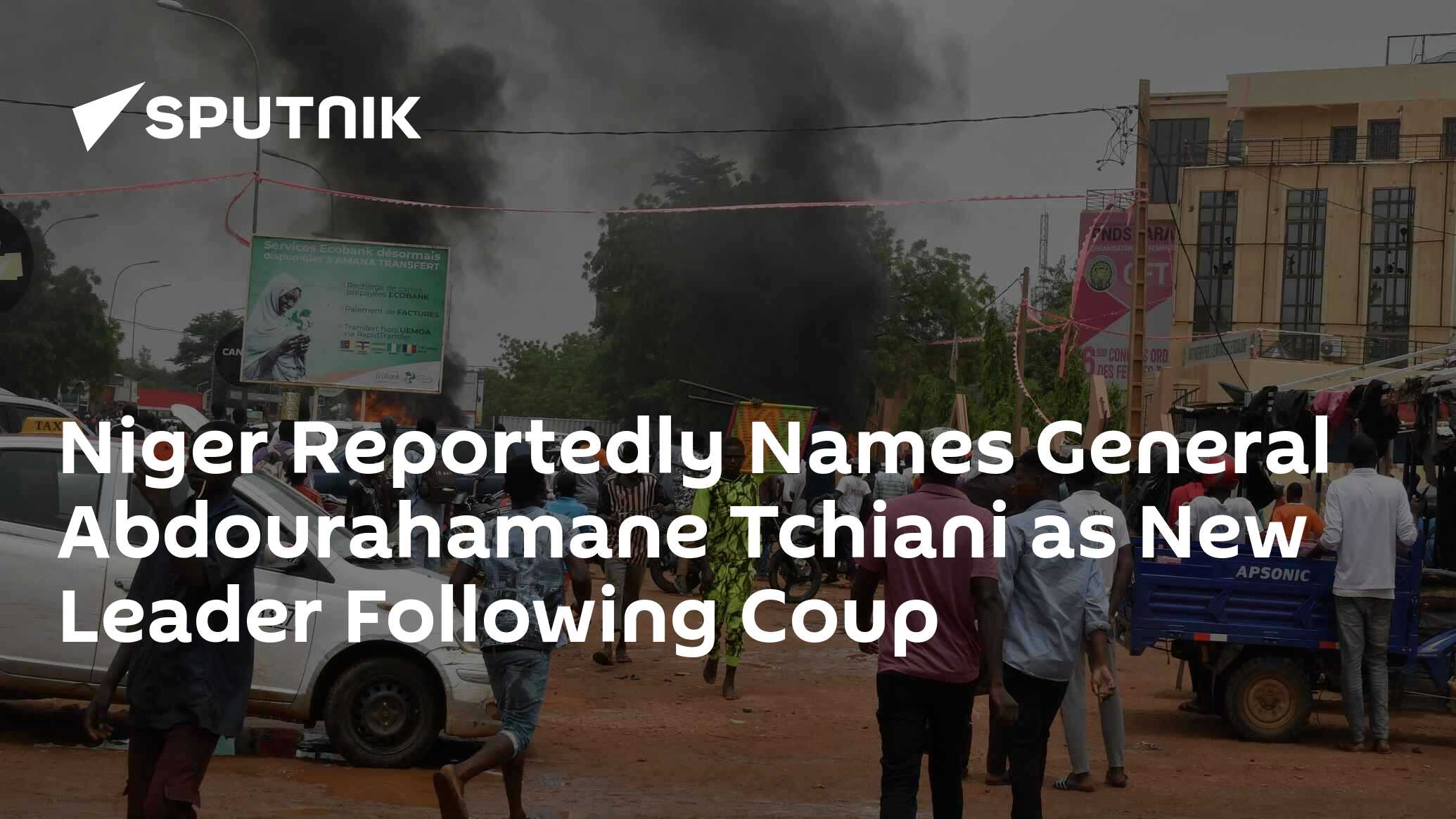 Niger Reportedly Names General Abdourahamane Tchiani as New Leader ...