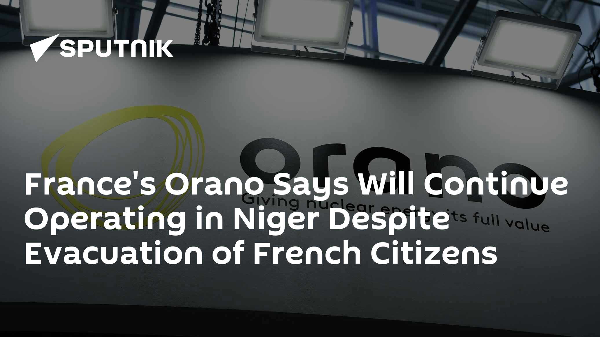 France's Orano Says Will Continue Operating in Niger Despite Evacuation ...