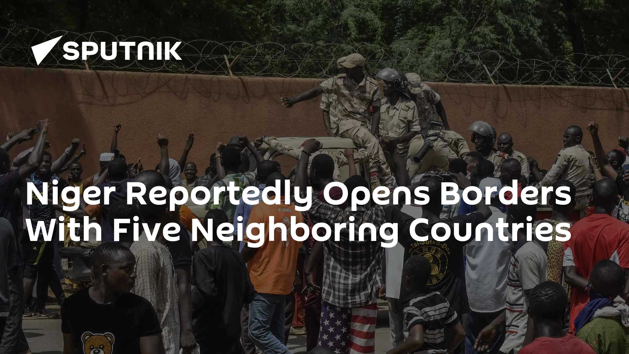 Niger Reportedly Opens Borders With Five Neighboring Countries - 02.08. ...