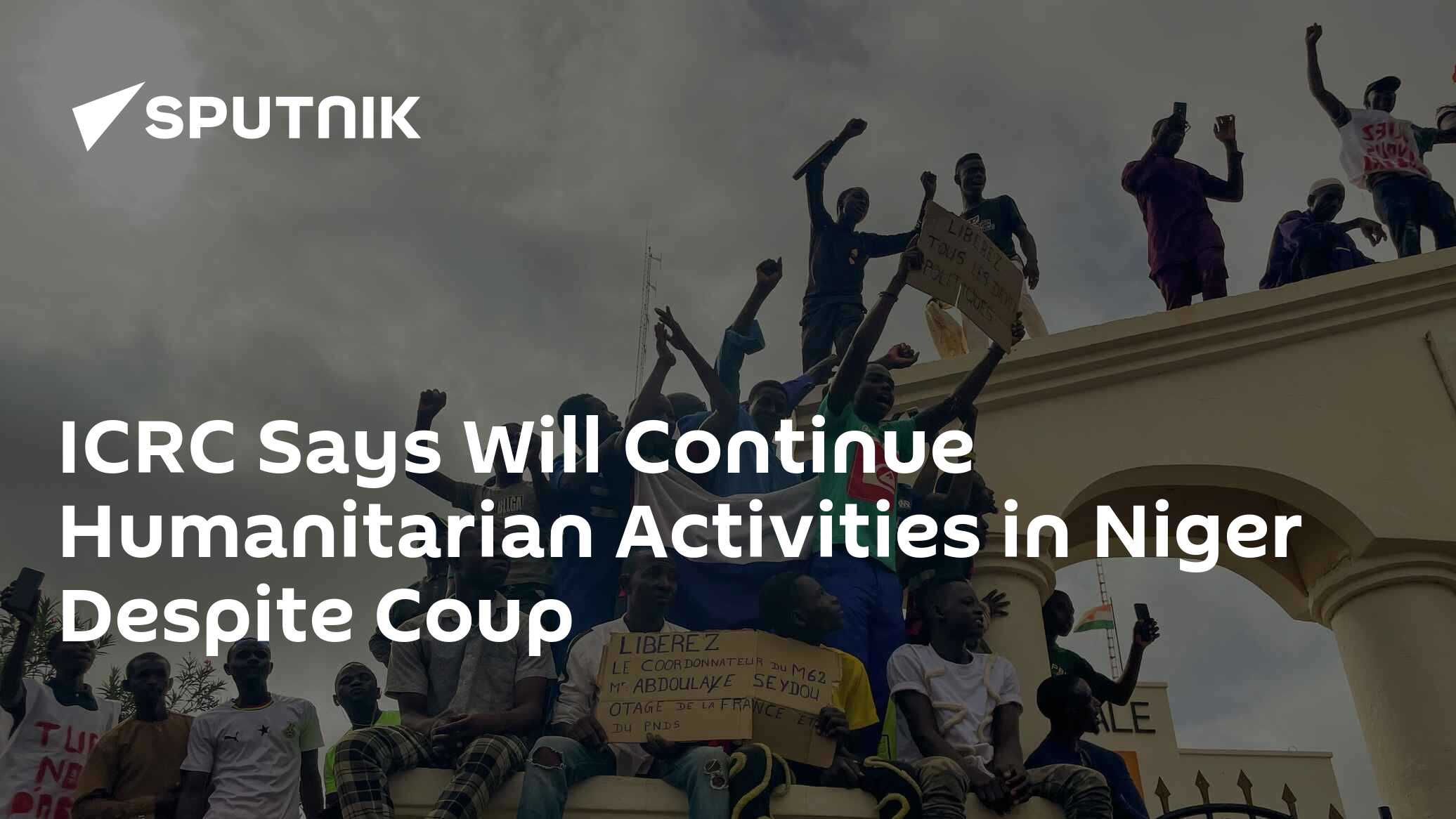 ICRC Says Will Continue Humanitarian Activities in Niger Despite Coup ...