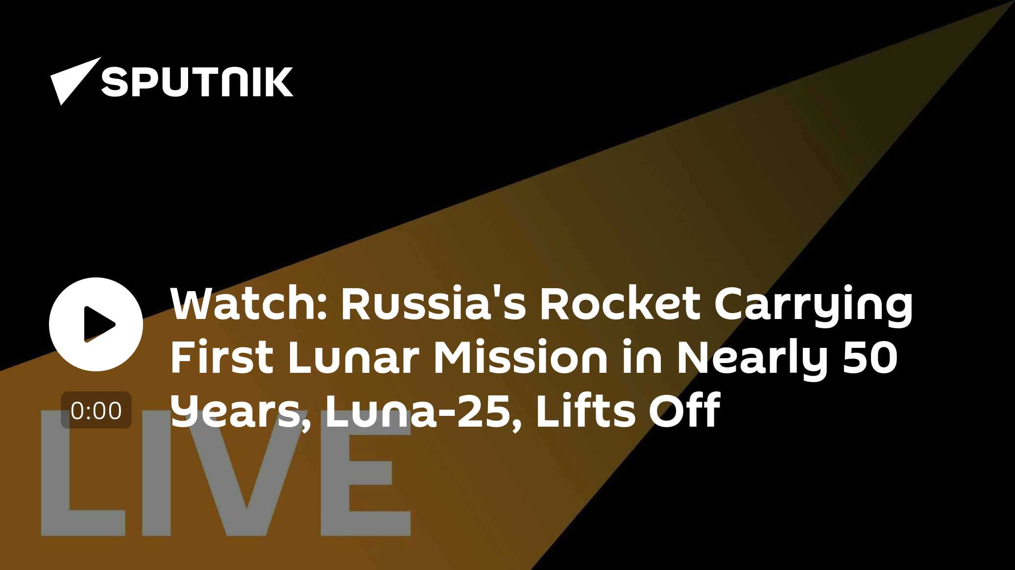 Watch: Russia's Rocket Carrying First Lunar Mission in Nearly 50 Years ...