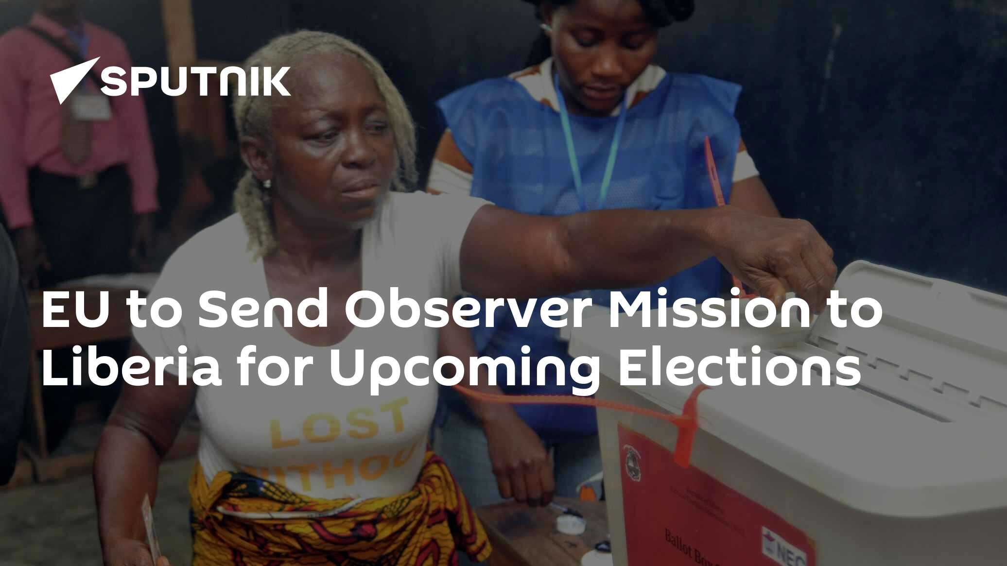 EU to Send Observer Mission to Liberia for Upcoming Elections - 12.08. ...