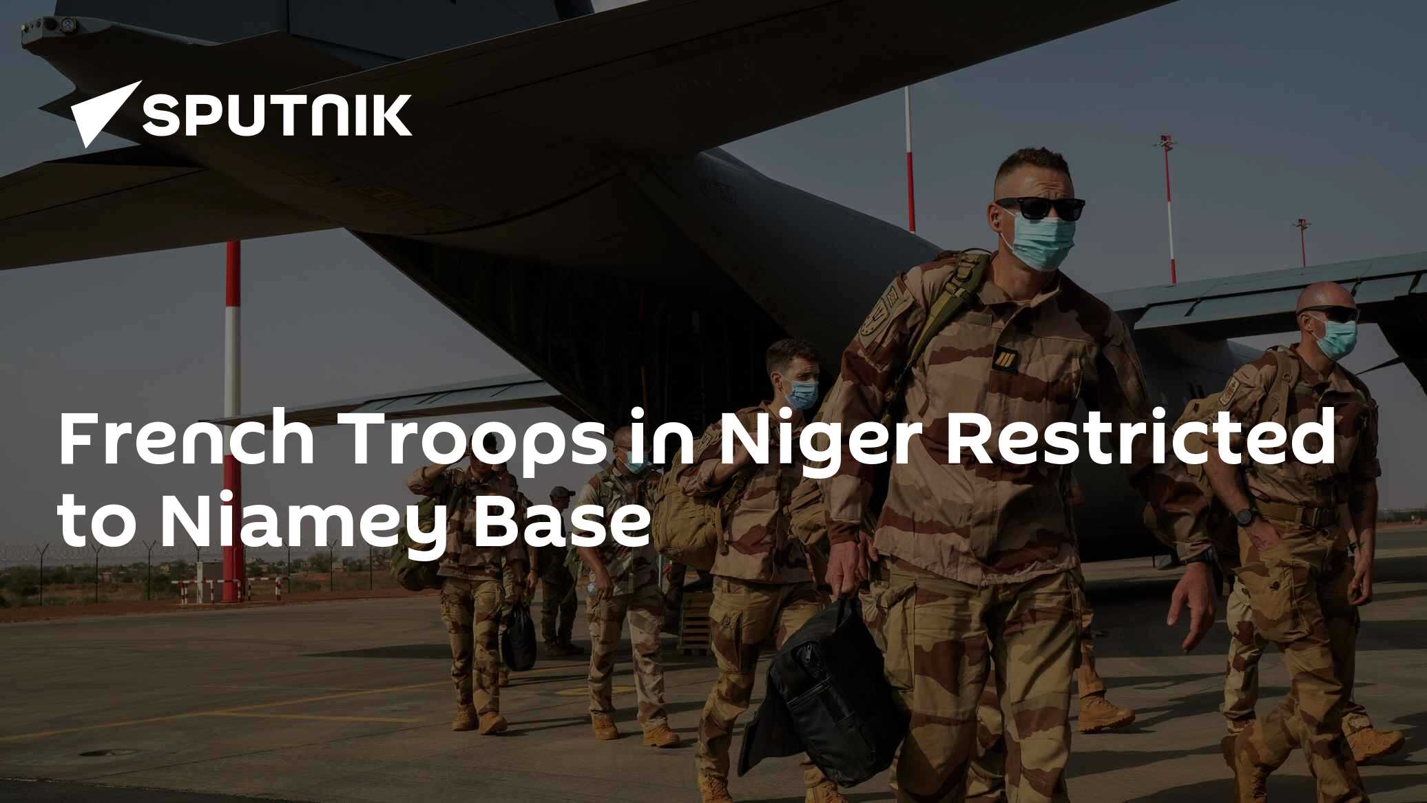 French Troops in Niger Restricted to Niamey Base - 13.08.2023, Sputnik ...