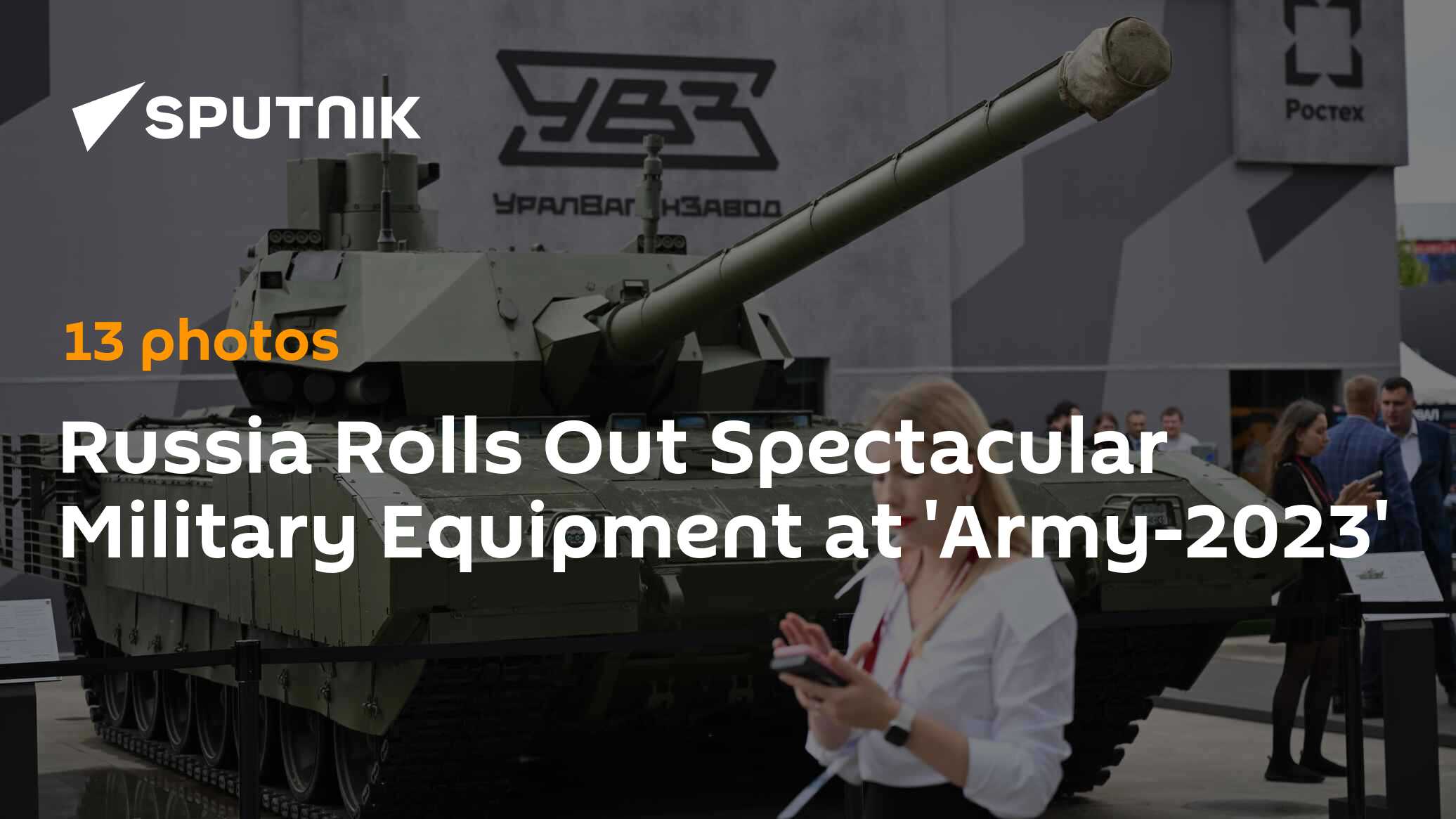 Russia Rolls Out Spectacular Military Equipment at 'Army-2023'