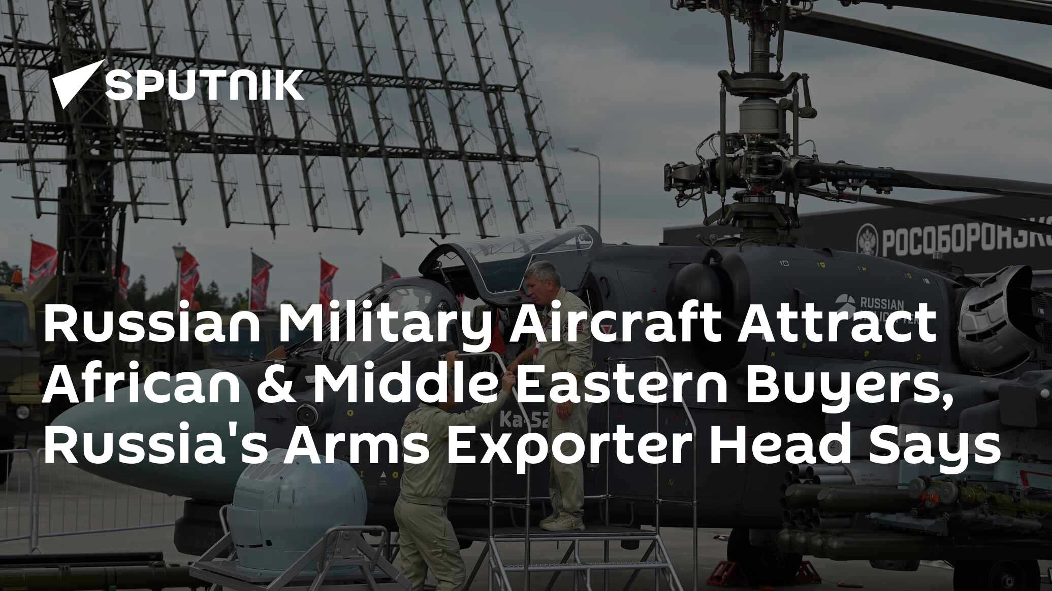 Russian Military Aircraft Attract African & Middle Eastern Buyers ...
