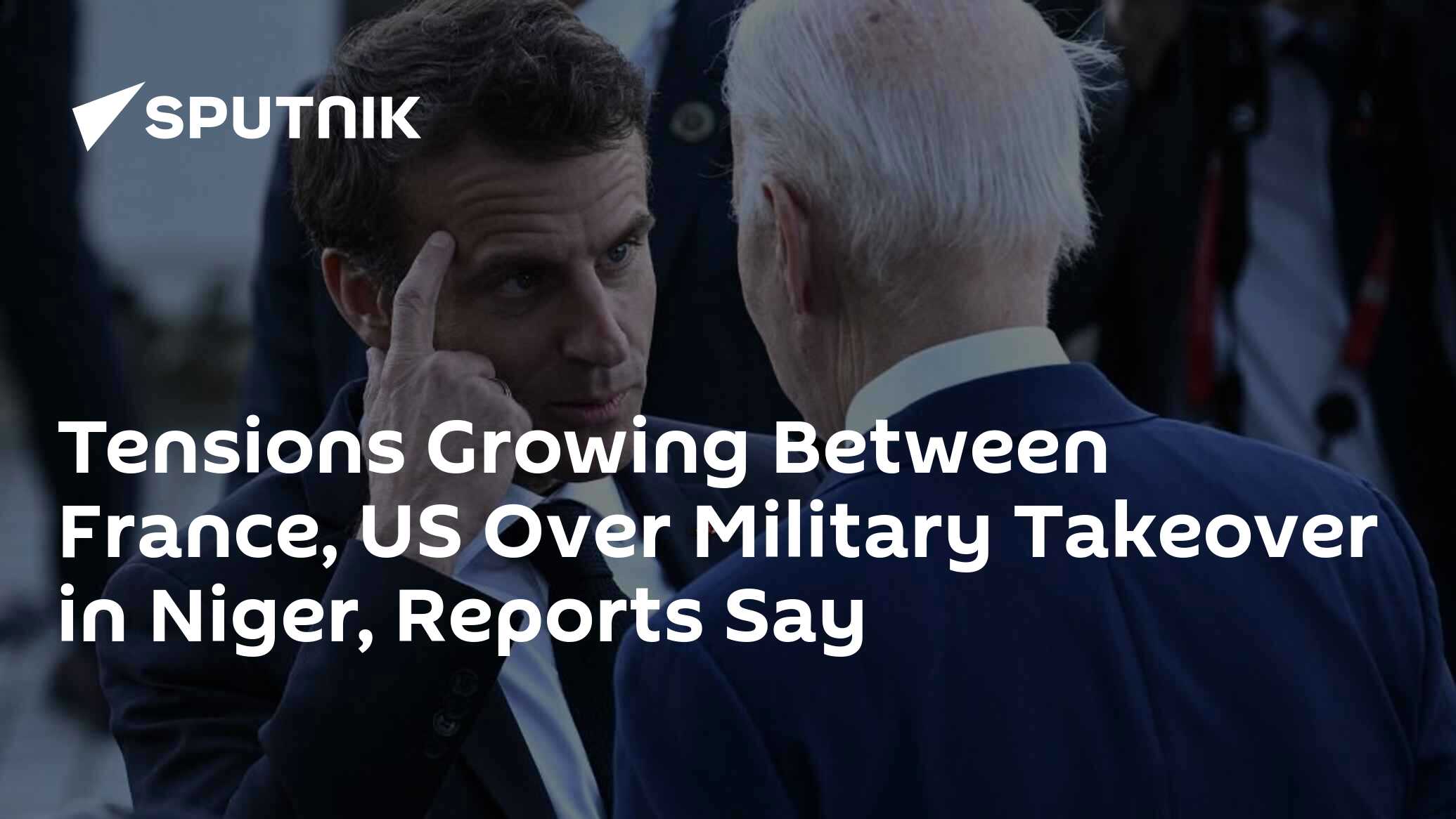Tensions Growing Between France, US Over Military Takeover in Niger ...