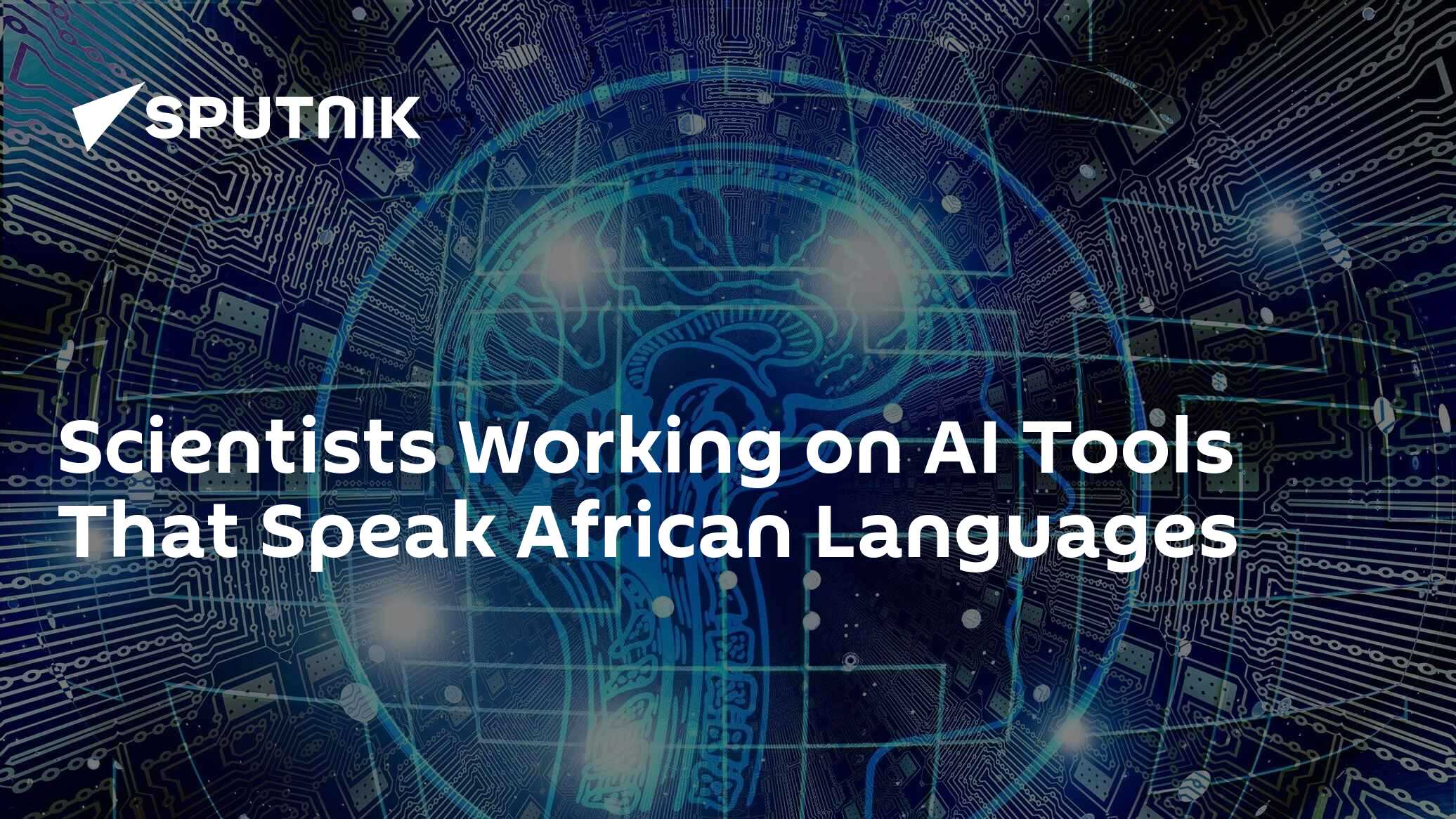 Scientists Working on AI Tools That Speak African Languages - 21.08.2023, Sputnik Africa