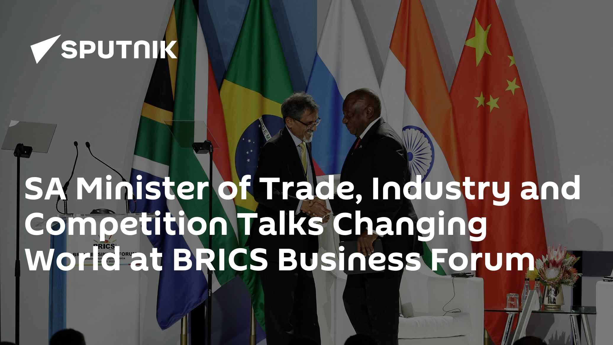 SA Minister of Trade, Industry and Competition Talks Changing World at ...