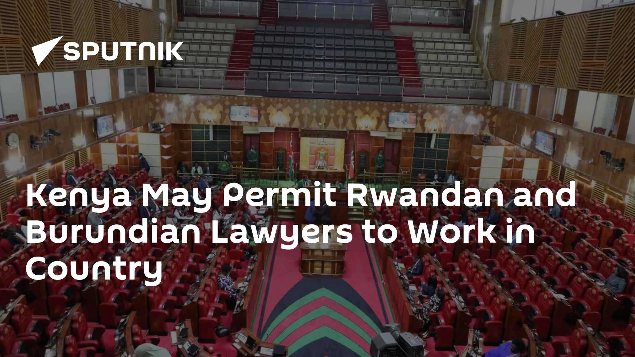 Kenya May Permit Rwandan and Burundian Lawyers to Work in Country - 27. ...