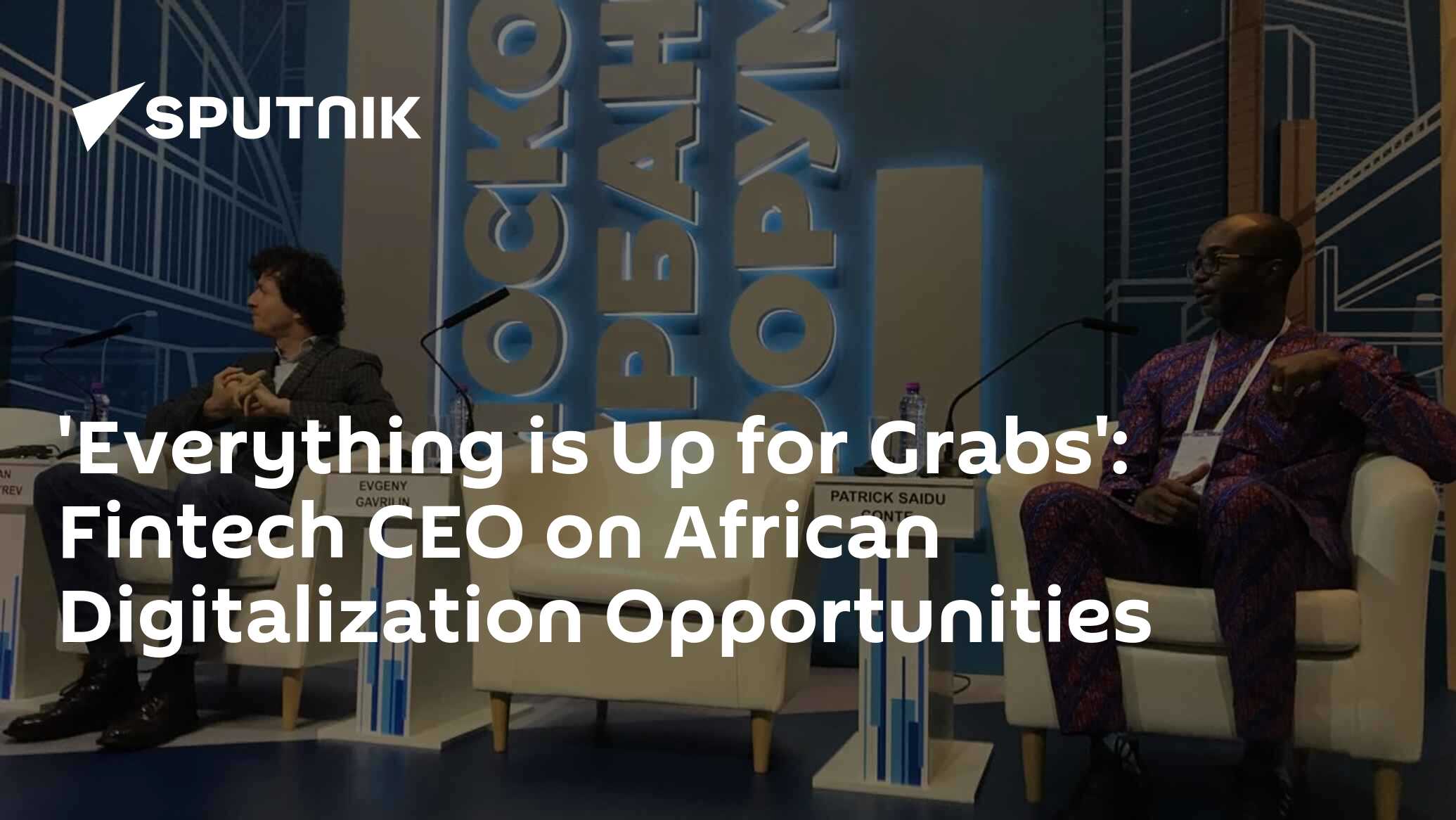 'Everything is Up for Grabs': Fintech CEO on African Digitalization ...