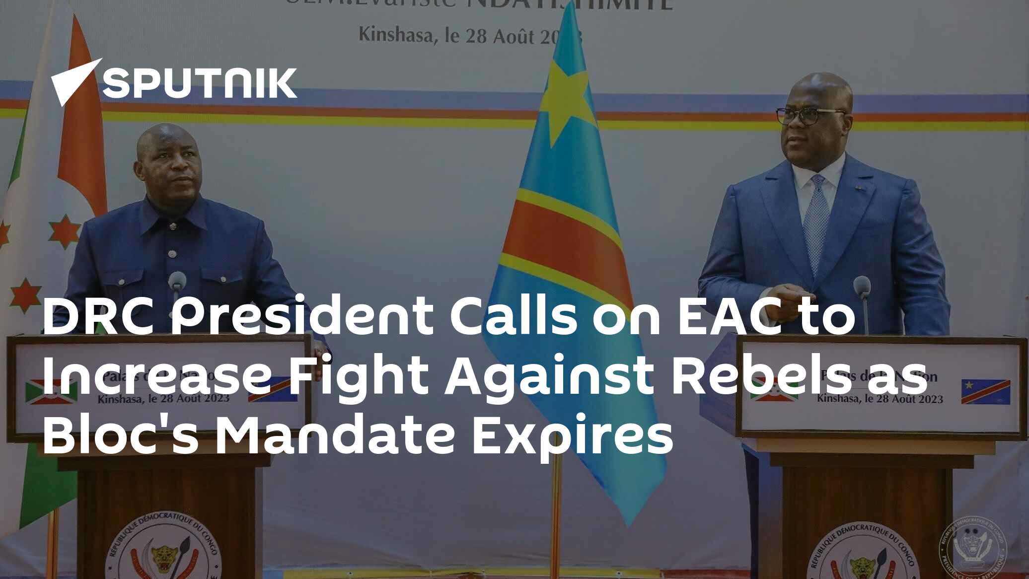 DRC President Calls on EAC to Increase Fight Against Rebels as Bloc's ...