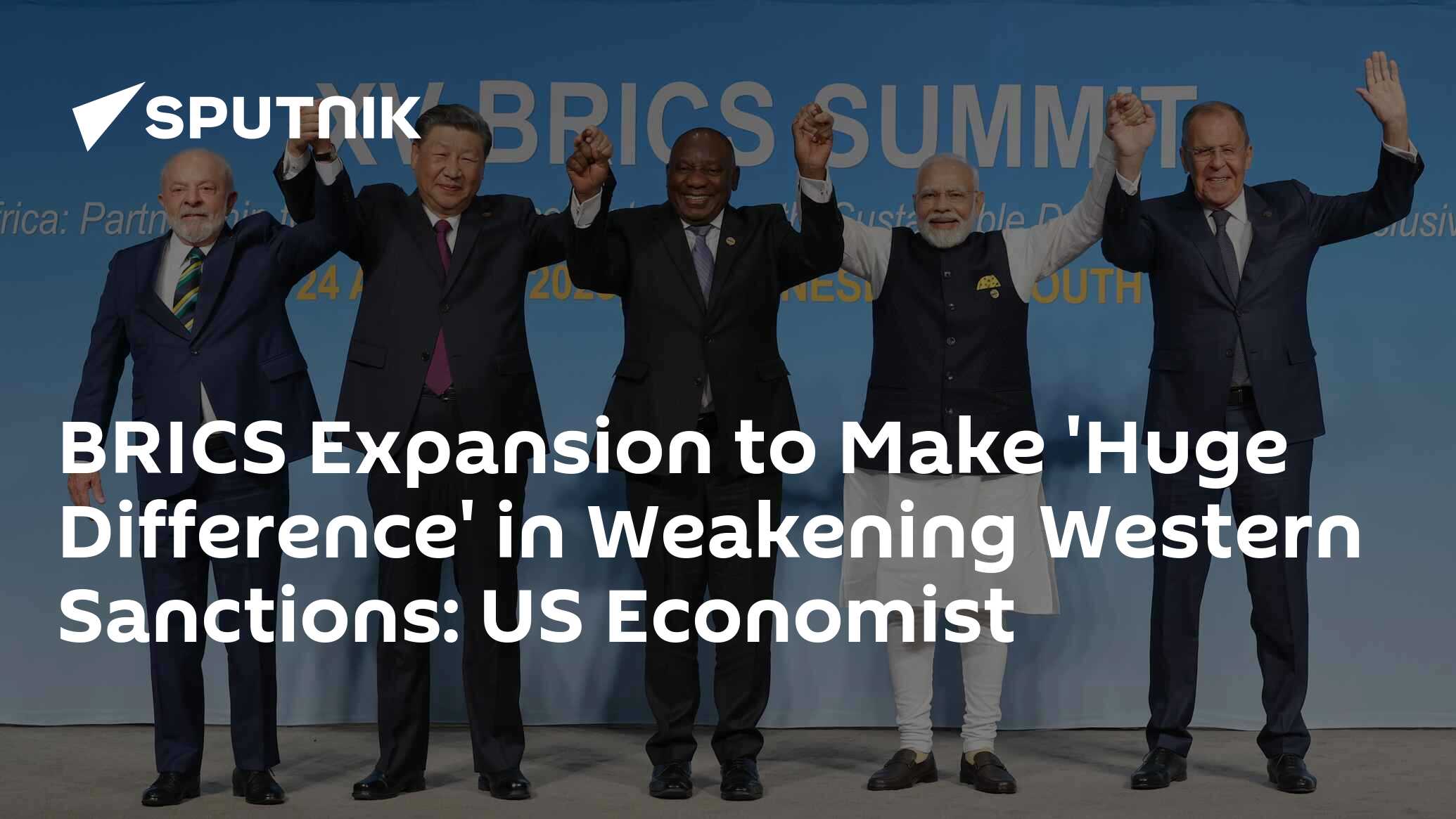 BRICS Expansion to Make 'Huge Difference' in Weakening Western ...