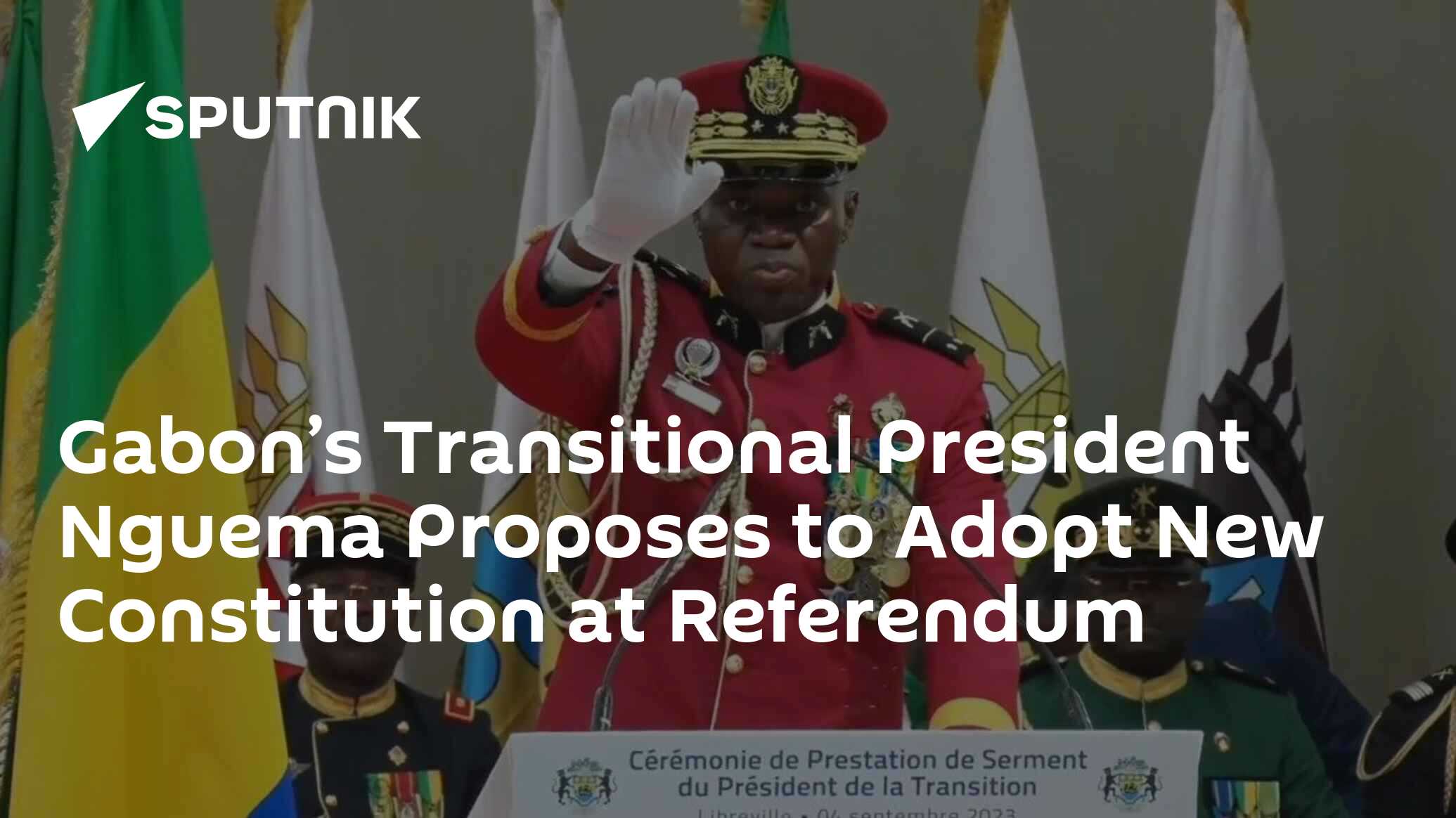Gabon’s Transitional President Nguema Proposes to Adopt New ...