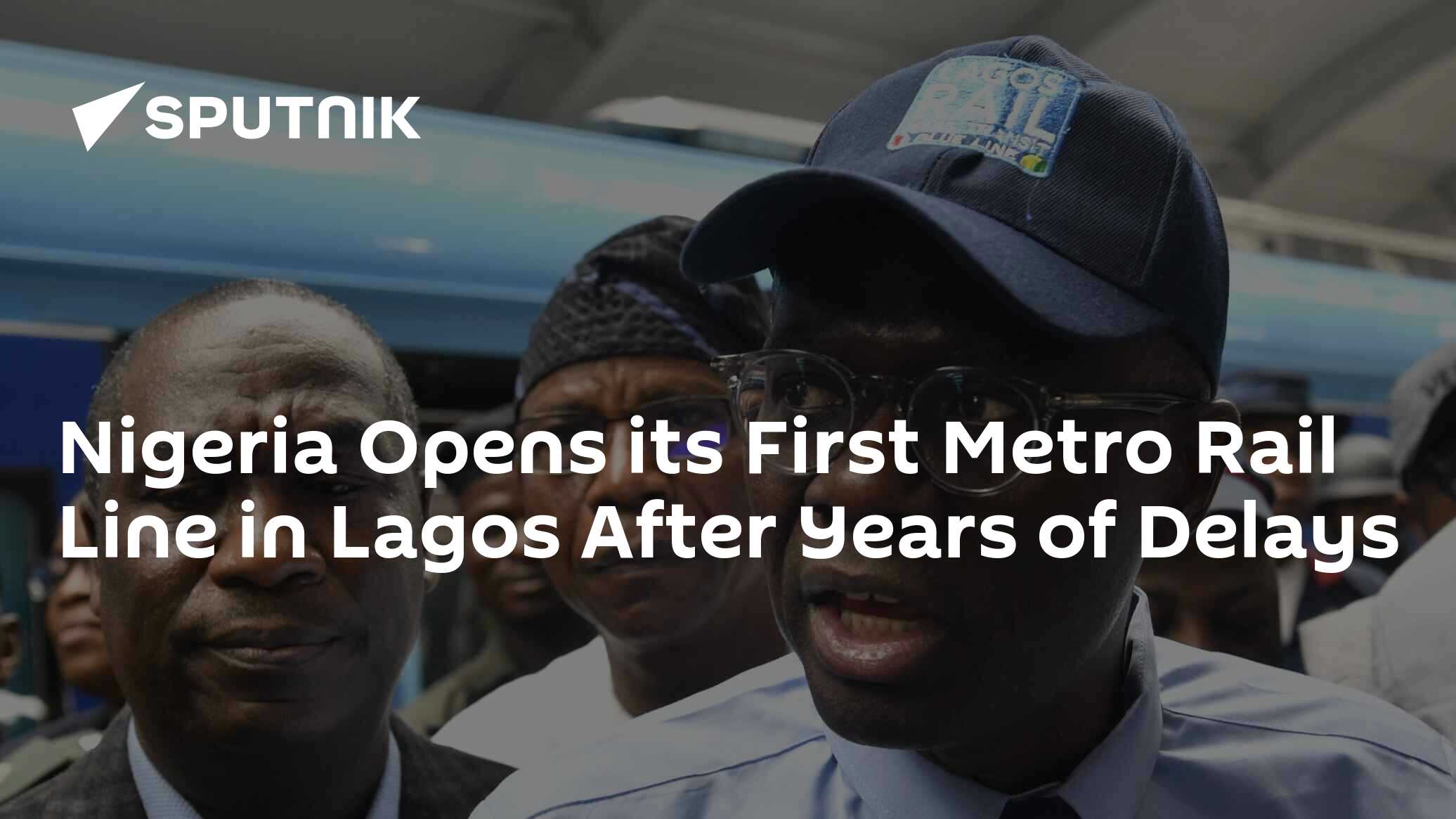 Nigeria Opens its First Metro Rail Line in Lagos After Years of Delays ...