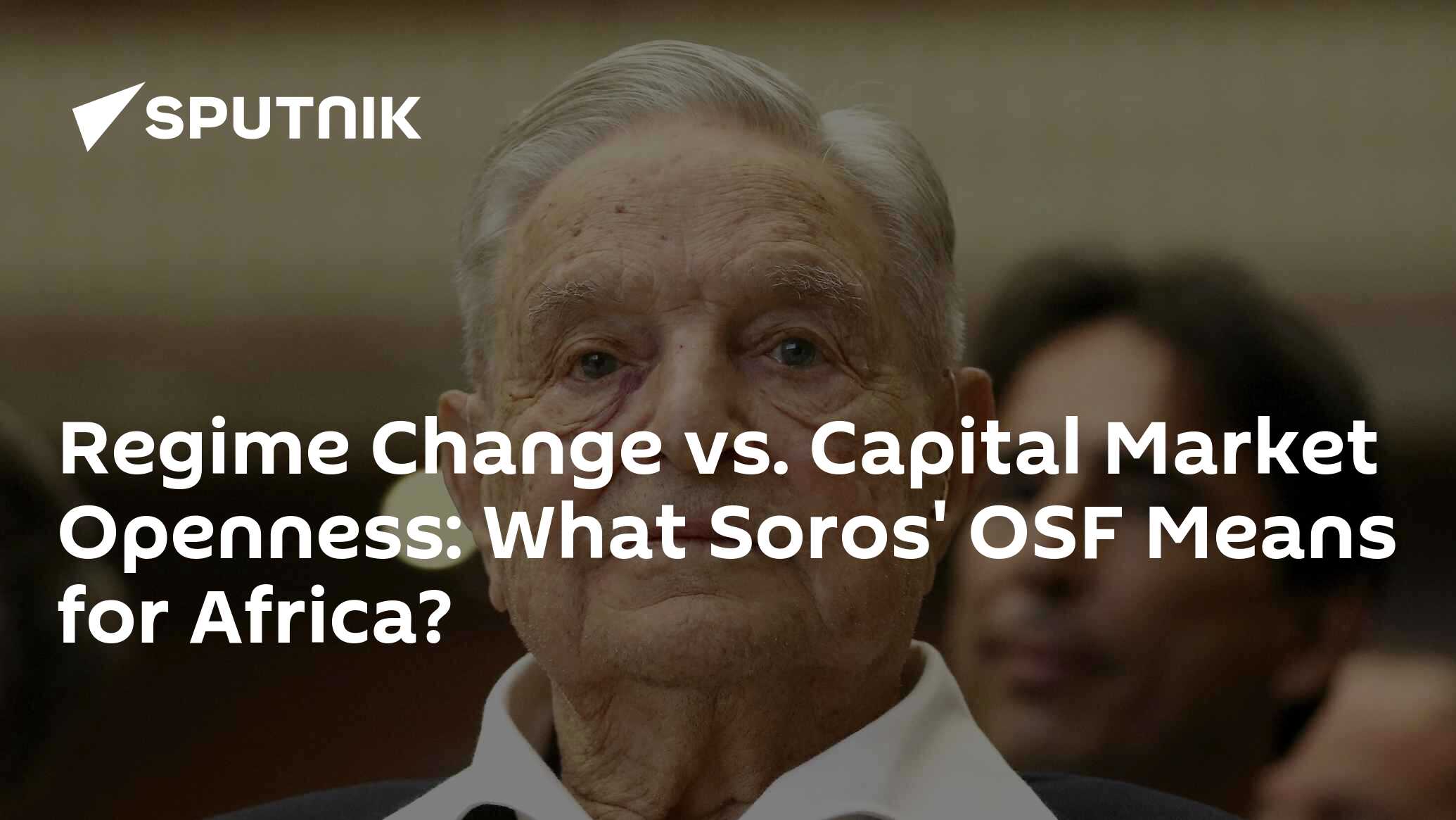 Regime Change vs. Capital Market Openness: What Soros' OSF Means for ...