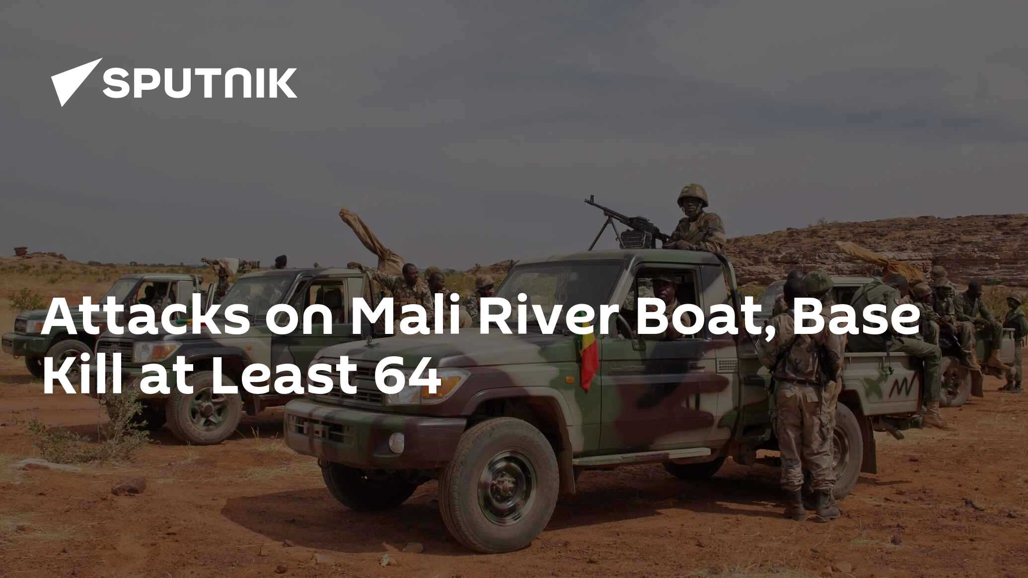 Attacks on Mali River Boat, Base Kill at Least 64 - 08.09.2023, Sputnik ...
