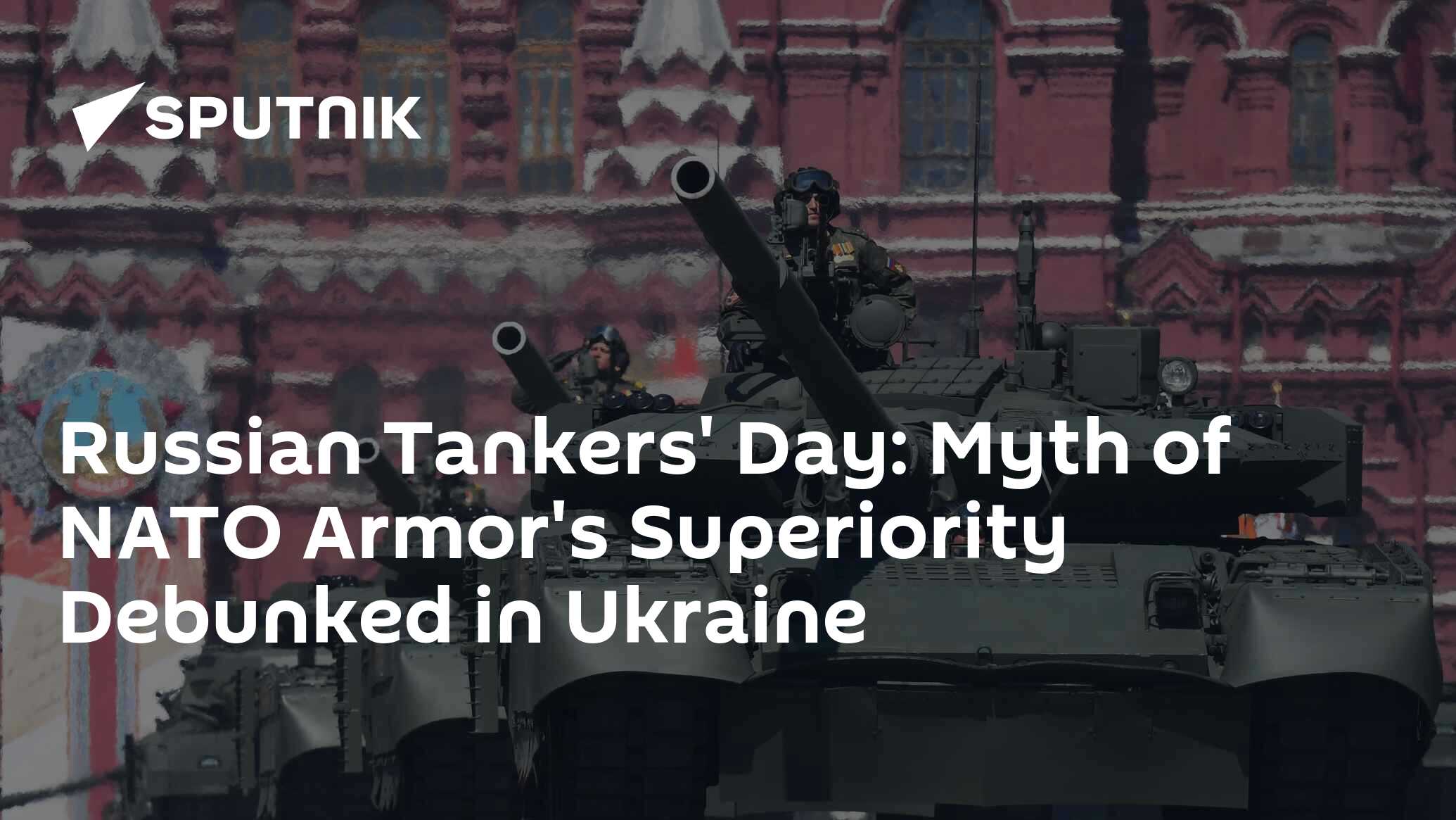 Russian Tankers' Day: Myth of NATO Armor's Superiority Debunked in ...