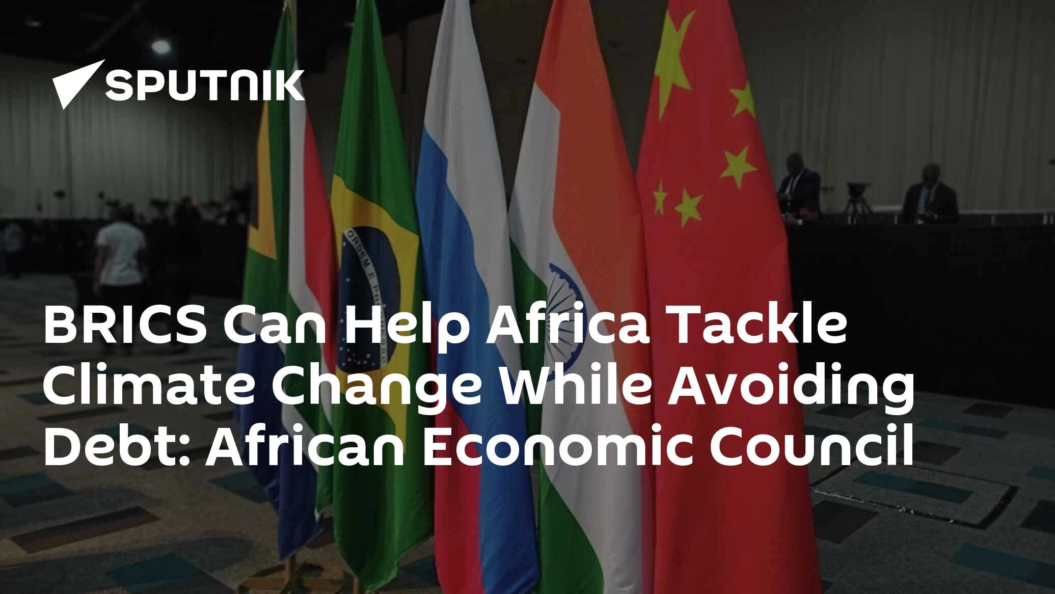 BRICS Can Help Africa Tackle Climate Change While Avoiding Debt ...
