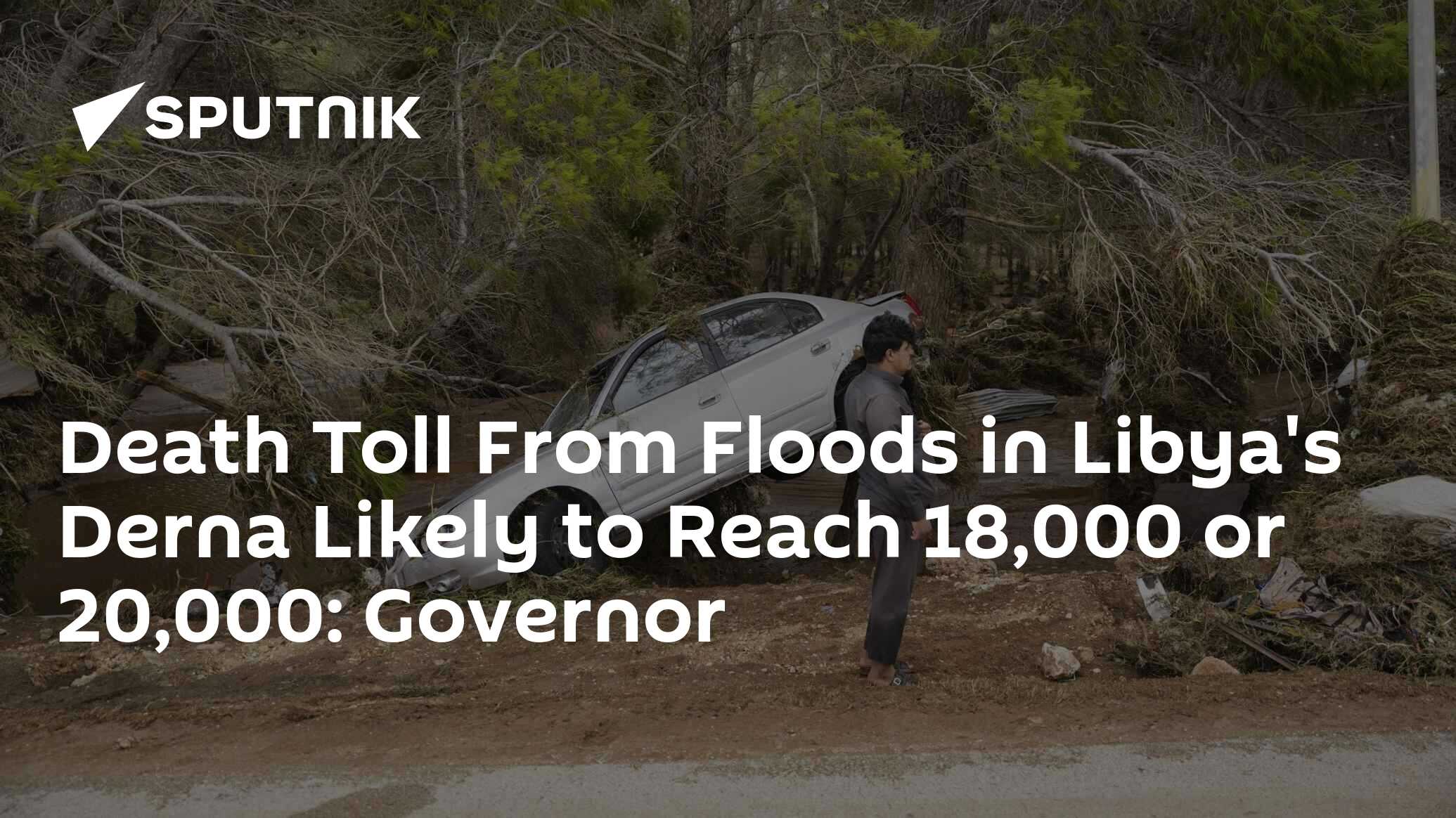 Death Toll From Floods in Libya's Derna Likely to Reach 18,000 or ...