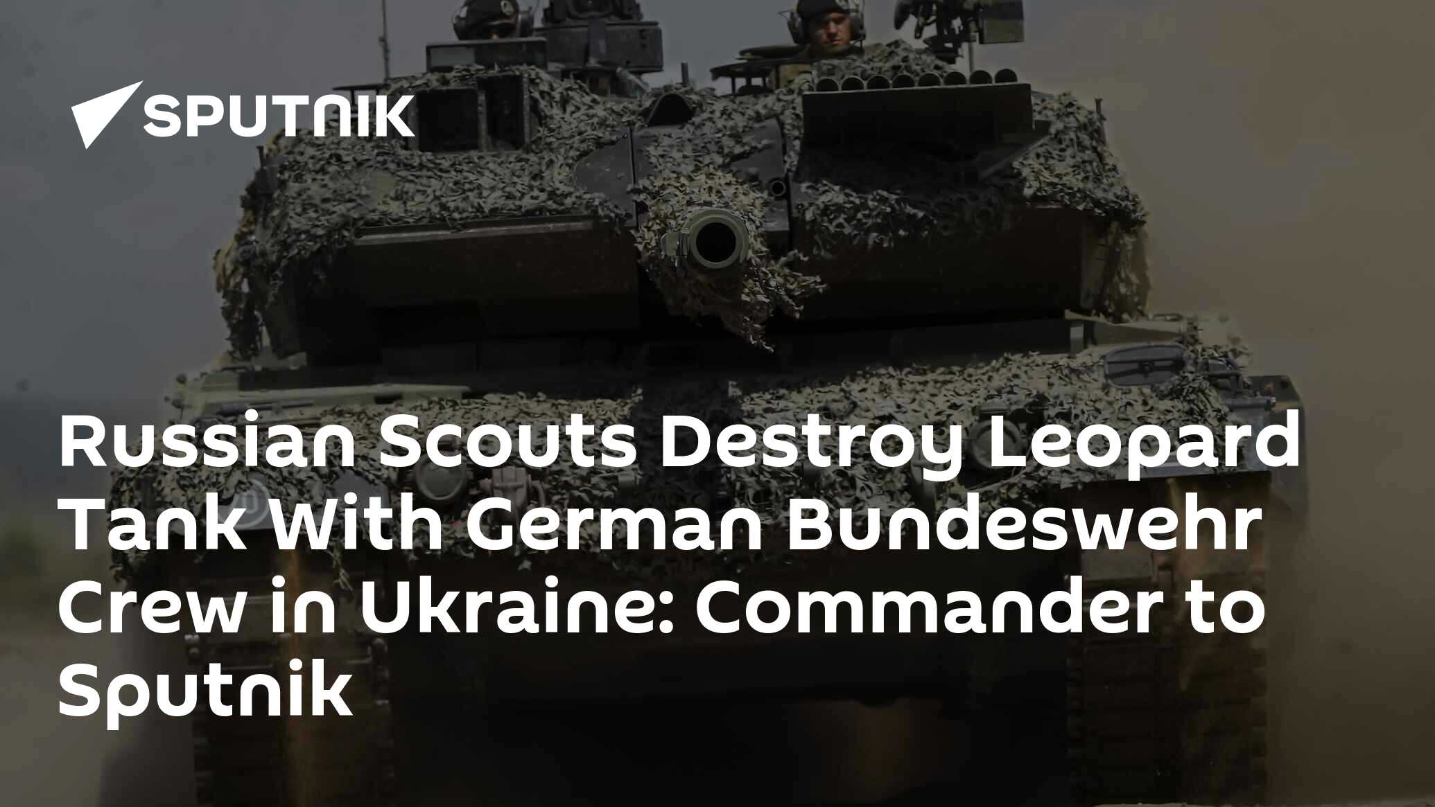 Russian Scouts Destroy Leopard Tank With German Bundeswehr Crew in ...