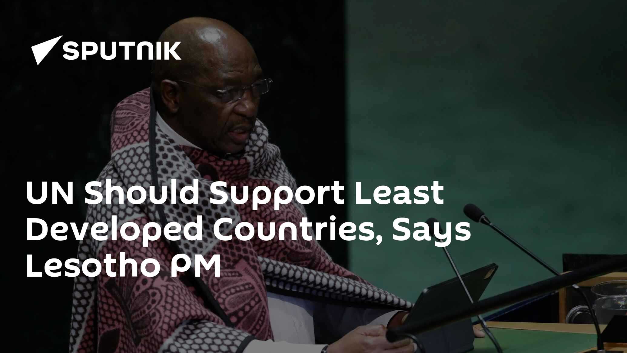 UN Should Support Least Developed Countries, Says Lesotho PM - 25.09. ...