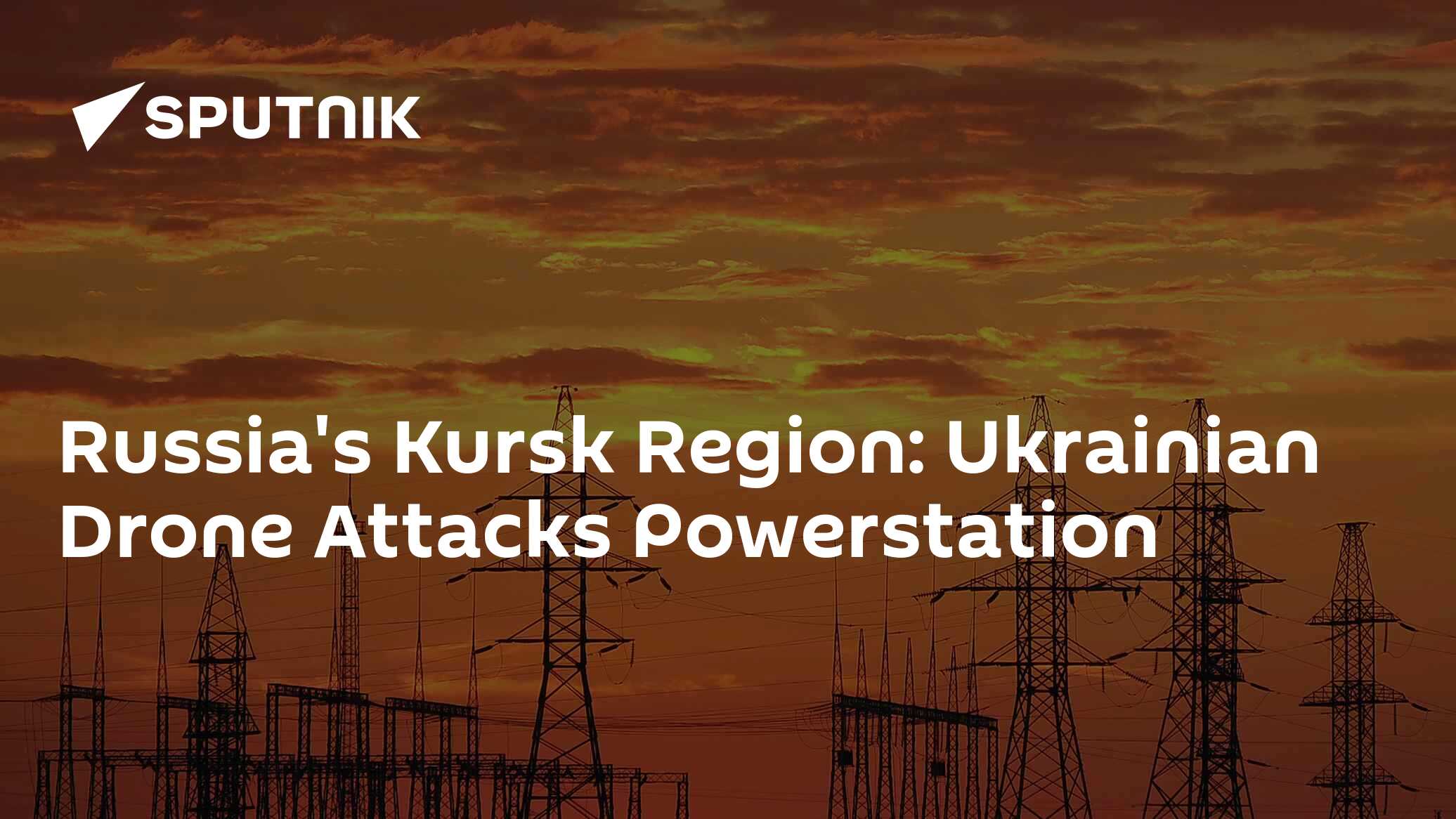 Russia's Kursk Region: Ukrainian Drone Attacks Powerstation - 26.09. ...