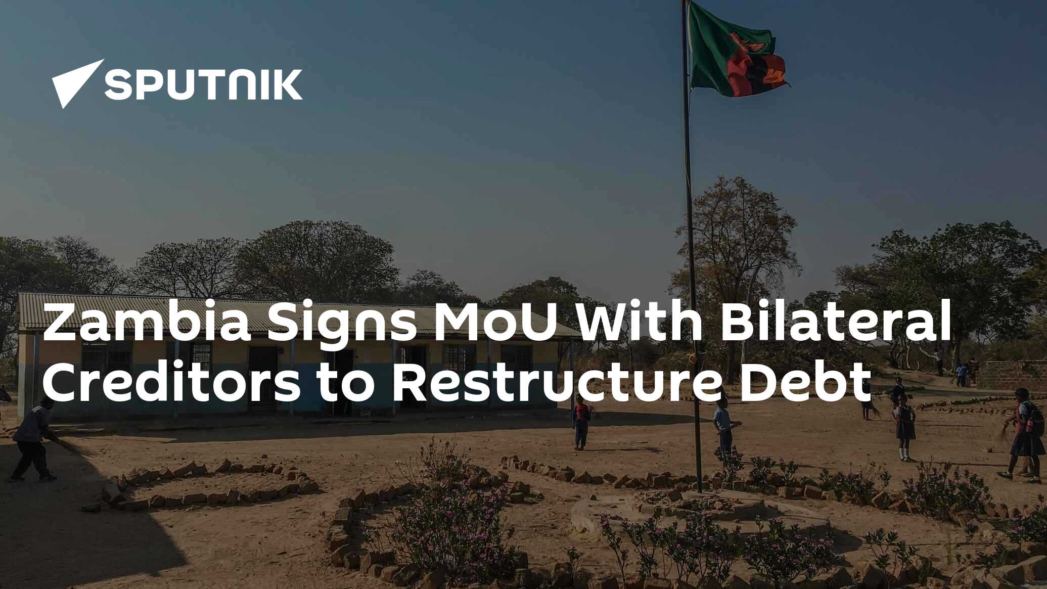 Zambia Signs MoU With Bilateral Creditors to Restructure Debt - 14.10.2023, Sputnik Africa