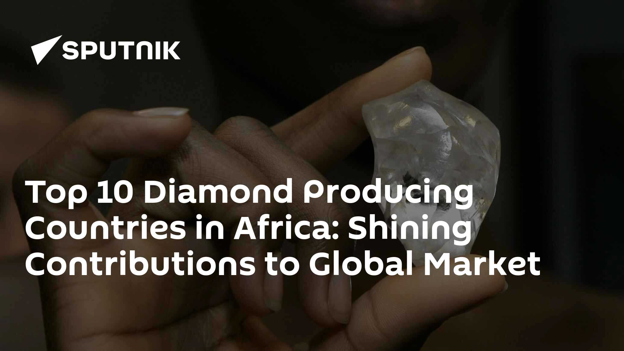 Top 10 Diamond Producing Countries in Africa: Shining Contributions to ...