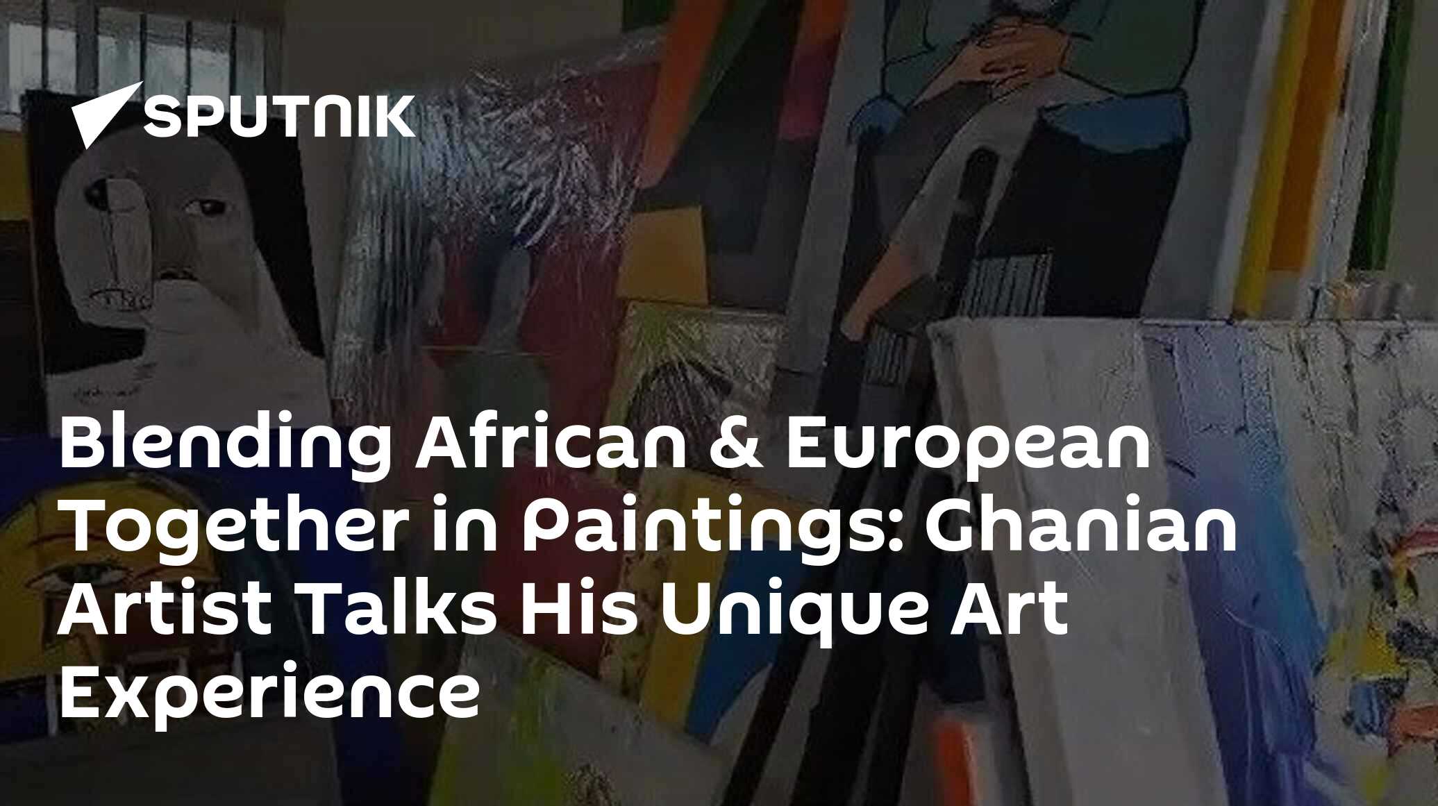 Blending African & European Together in Paintings: Ghanian Artist Talks ...