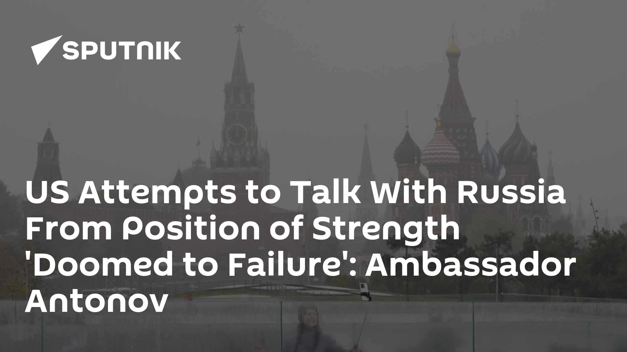 US Attempts to Talk With Russia From Position of Strength 'Doomed to ...