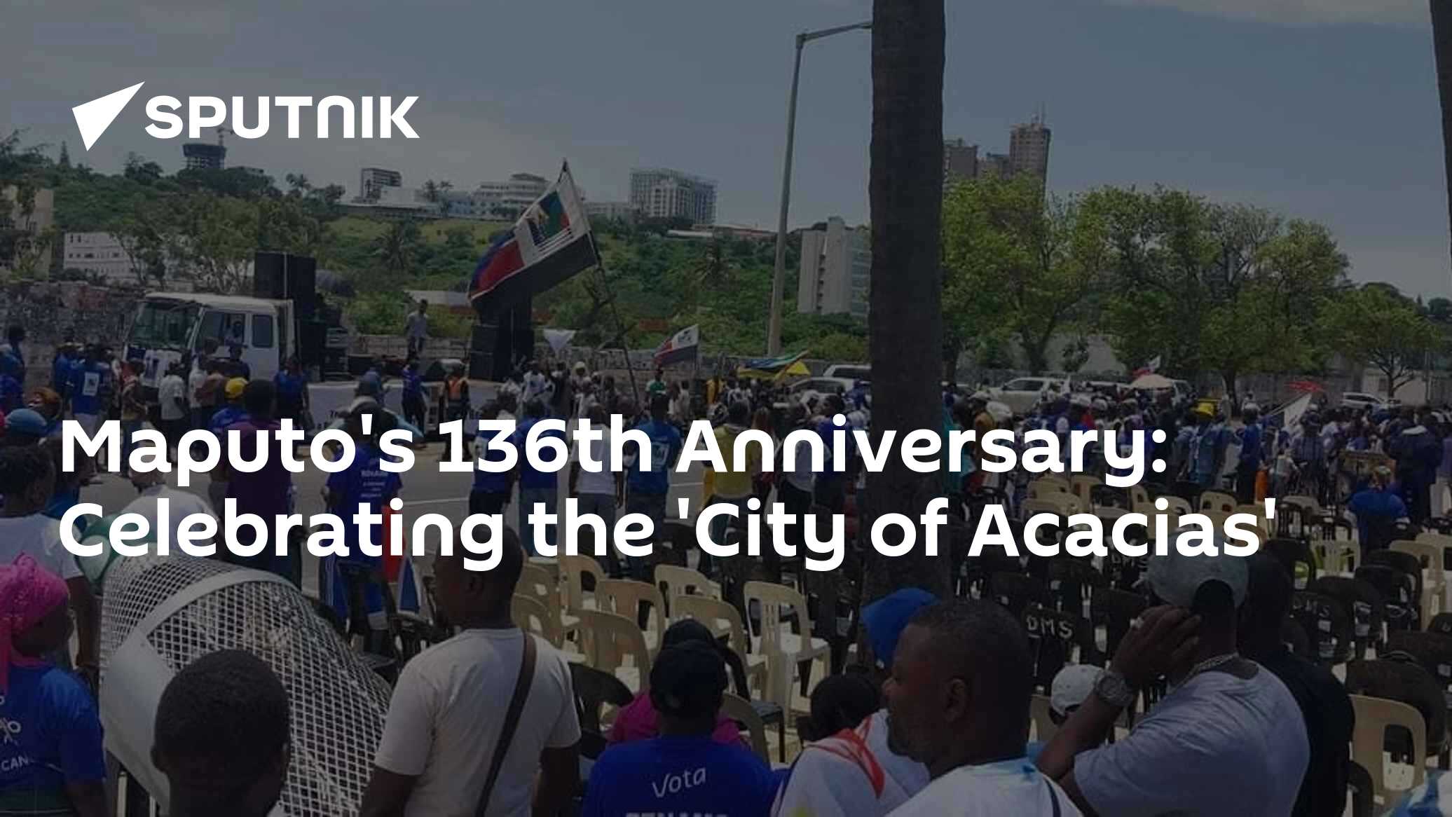 Maputo's 136th Anniversary: Celebrating the 'City of Acacias' - 10.11. ...