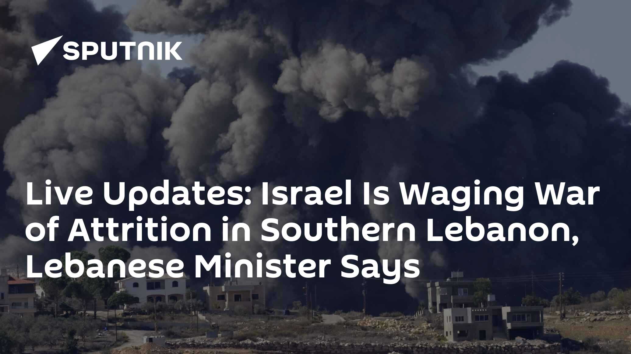 Live Updates: Israel Is Waging War of Attrition in Southern Lebanon ...
