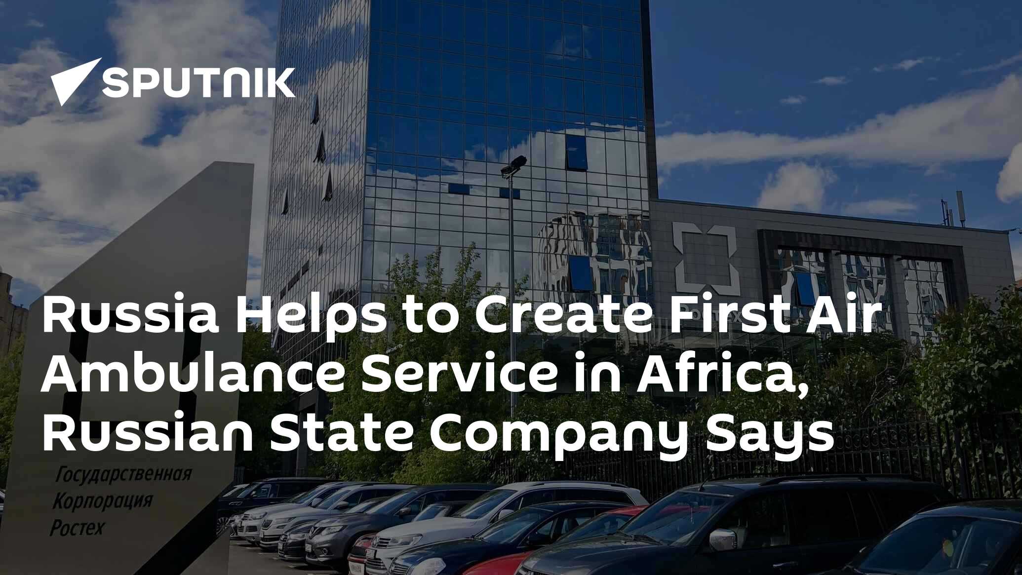 Russia Helps to Create First Air Ambulance Service in Africa, Russian ...