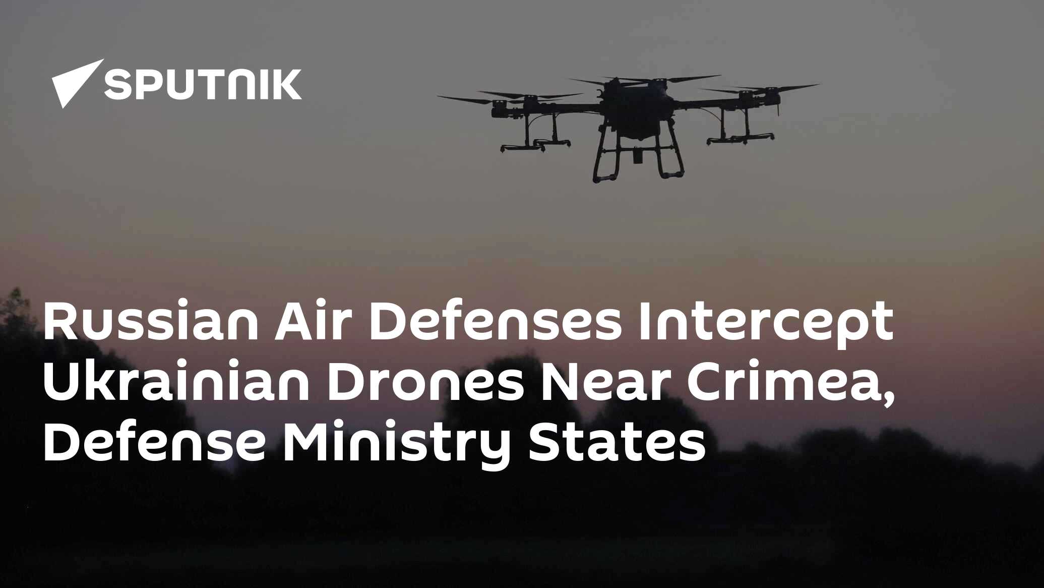Russian Air Defenses Intercept Ukrainian Drones Near Crimea, Defense ...